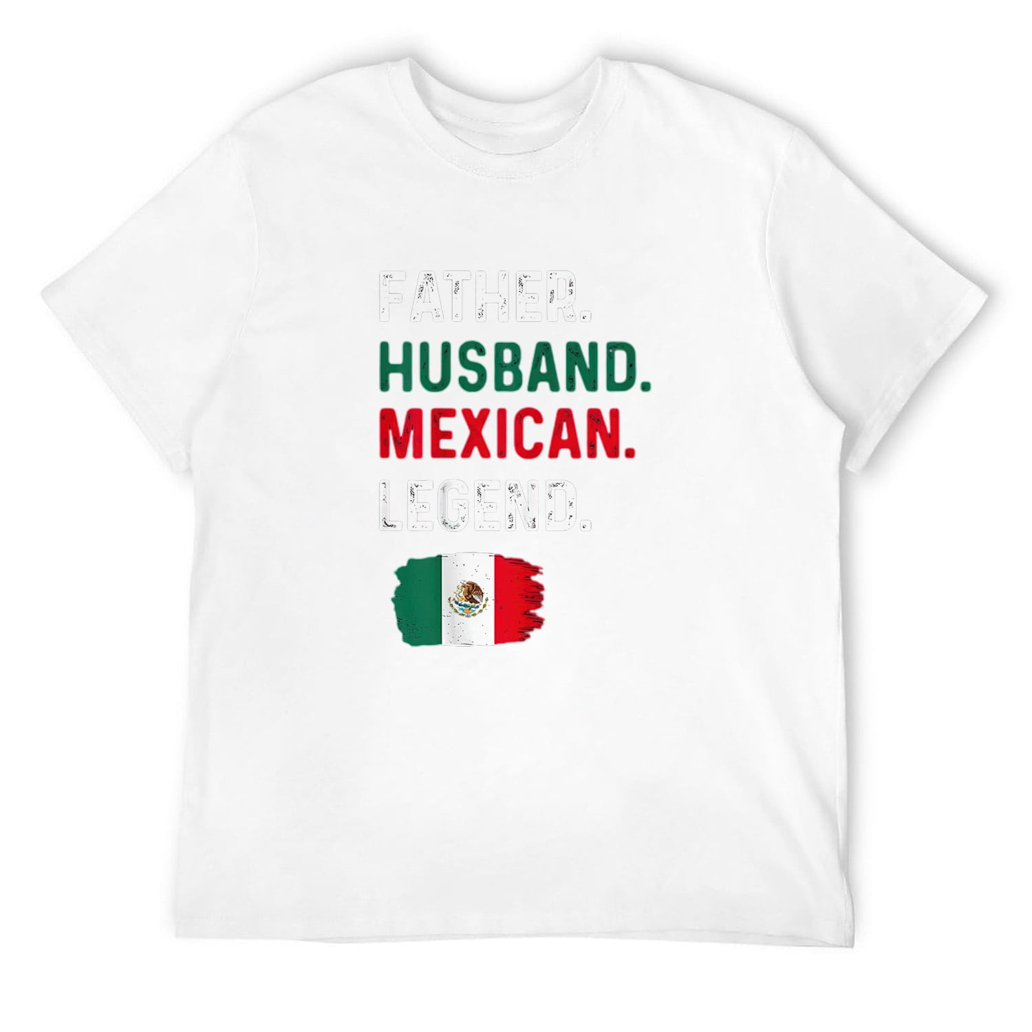 Mens Father Husband Mexican Legend Proud Dad Mexico Flag T Shirt White Large