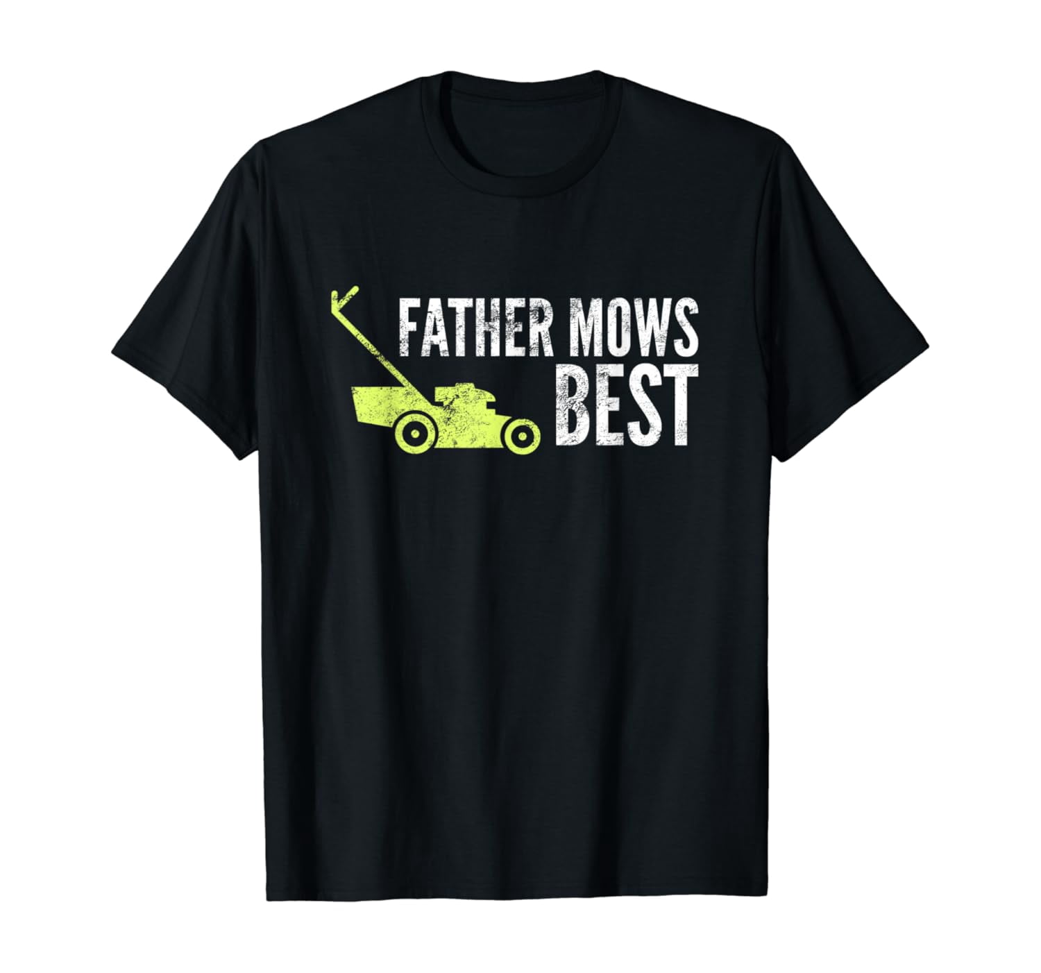 Mens Father Mows Best Shirt | Lawn Mowing - Walmart.com
