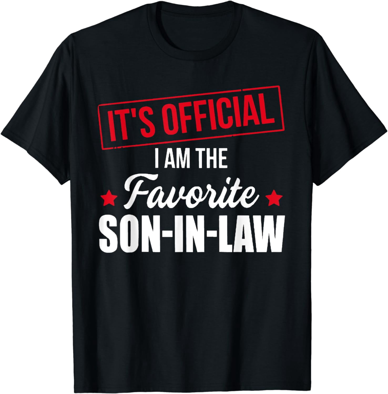 Mens Favorite son-in-law from mother-in-law or father-in-law T-Shirt ...