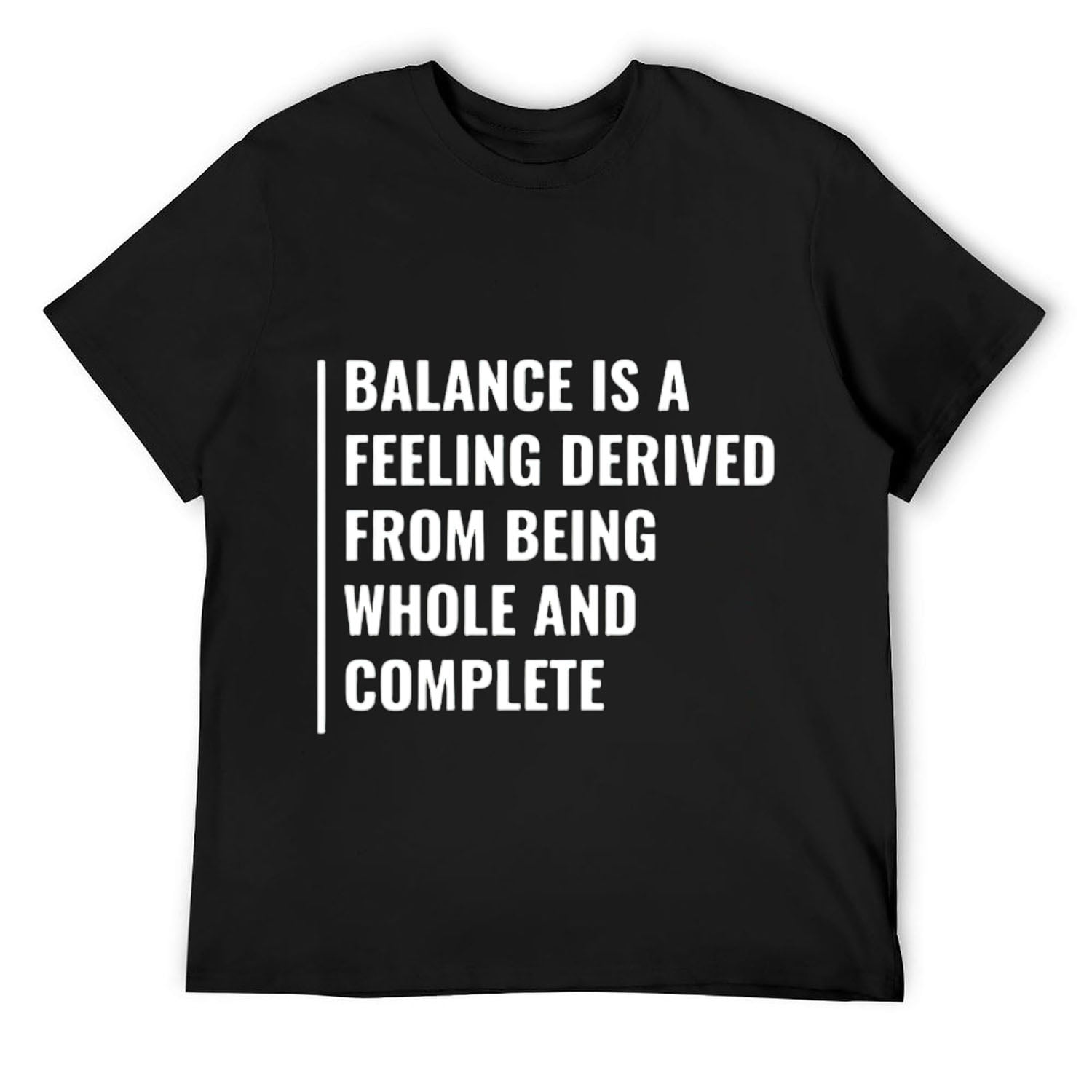 Mens Feeling Of Being Whole and Complete. Life Balance Quote Sweatshirt ...