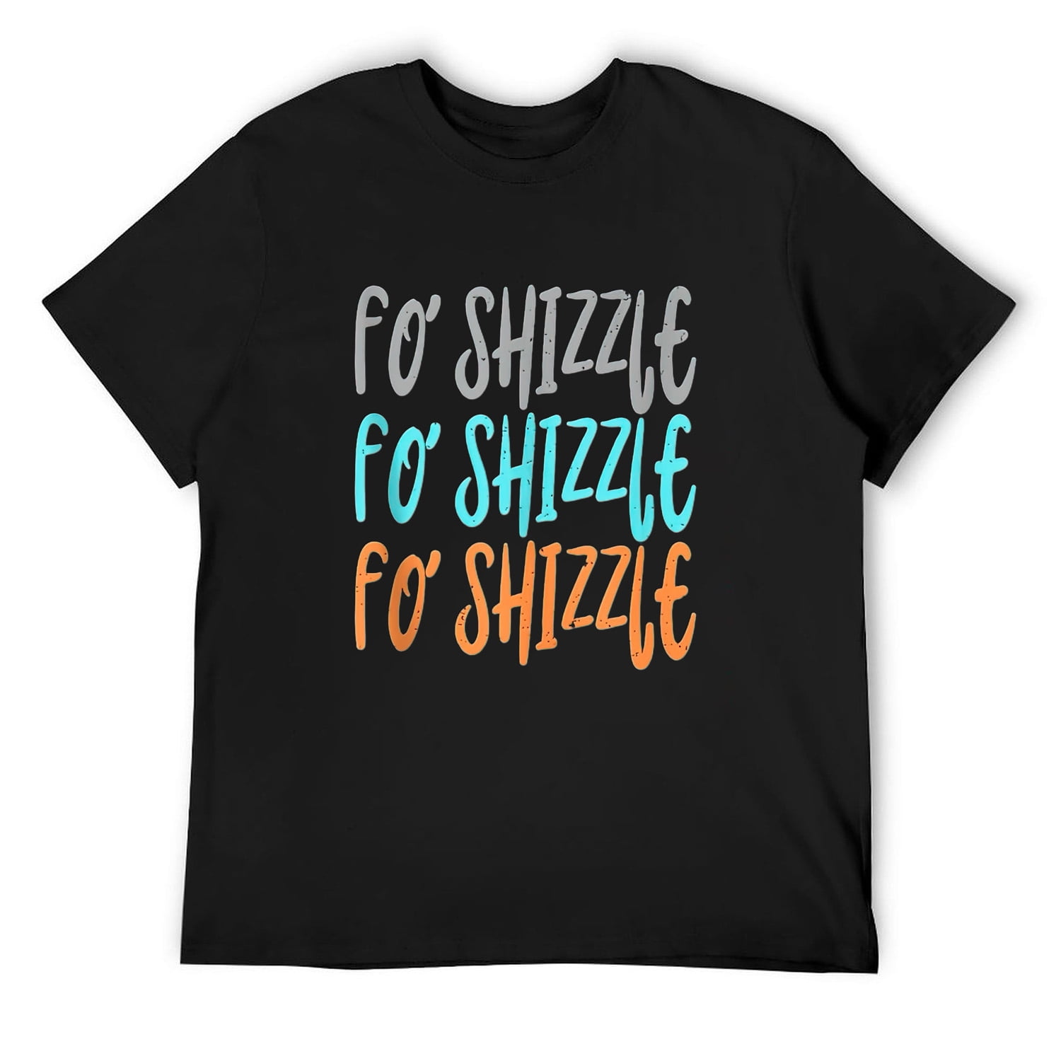 Mens Fo Shizzle Funny 90'S Hip Hop Quote Vintage Retro T Shirt Black ...