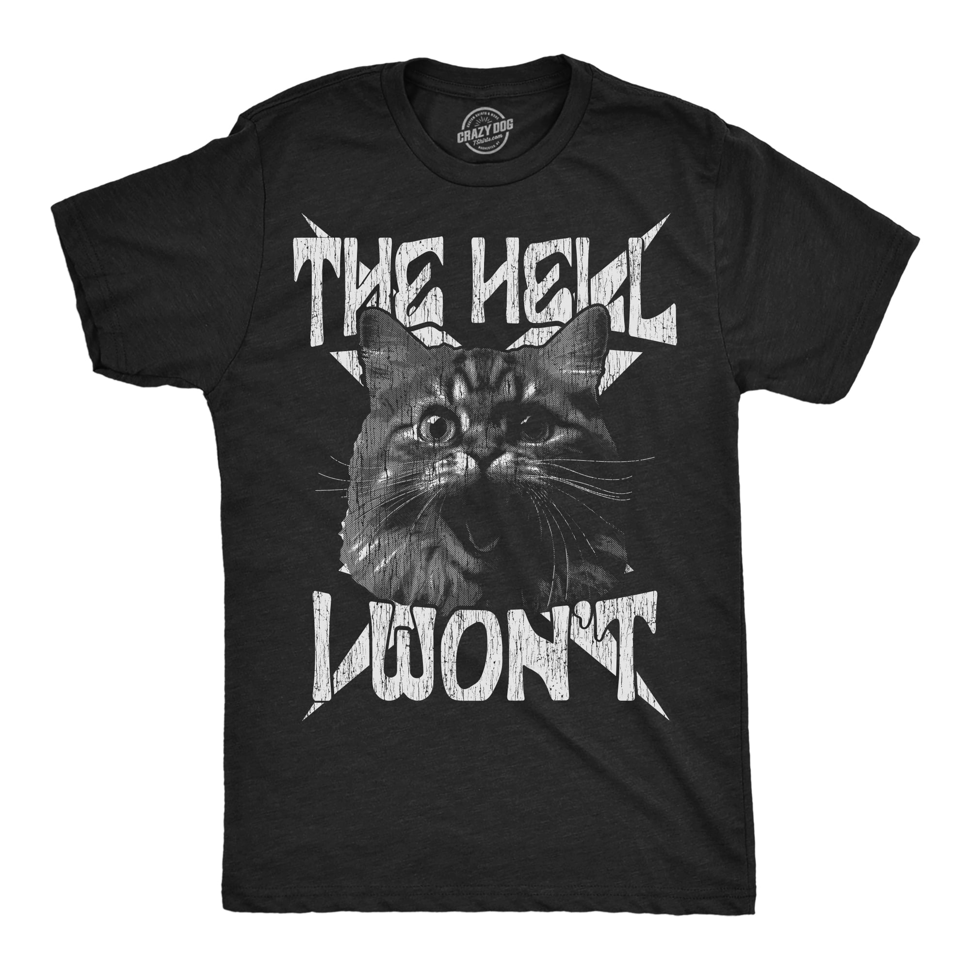 Mens Funny T Shirts The Hell I Wont Crazy Cat Graphic Tee for Men ...