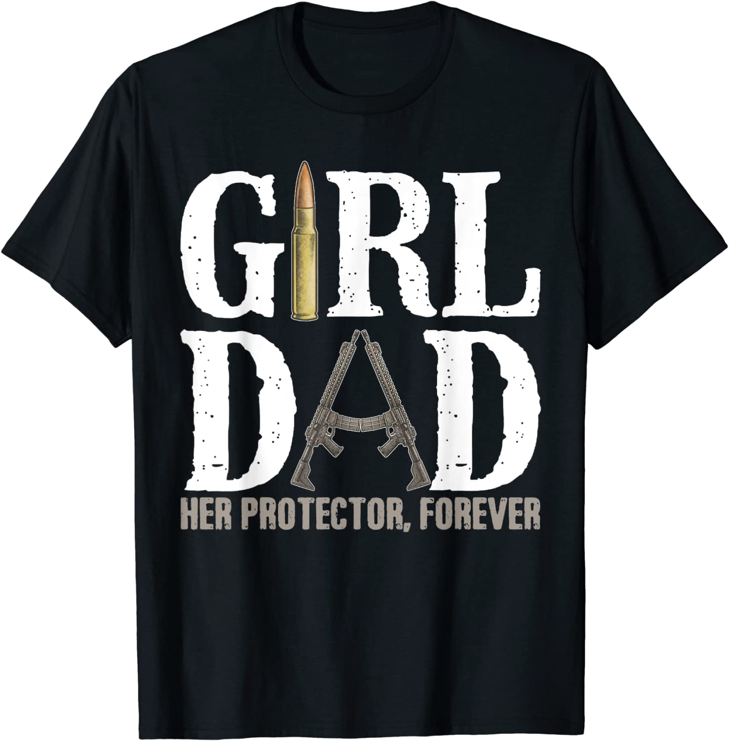 Mens Girl Dad Her Protector Forever Funny Father of Girls T-Shirt ...