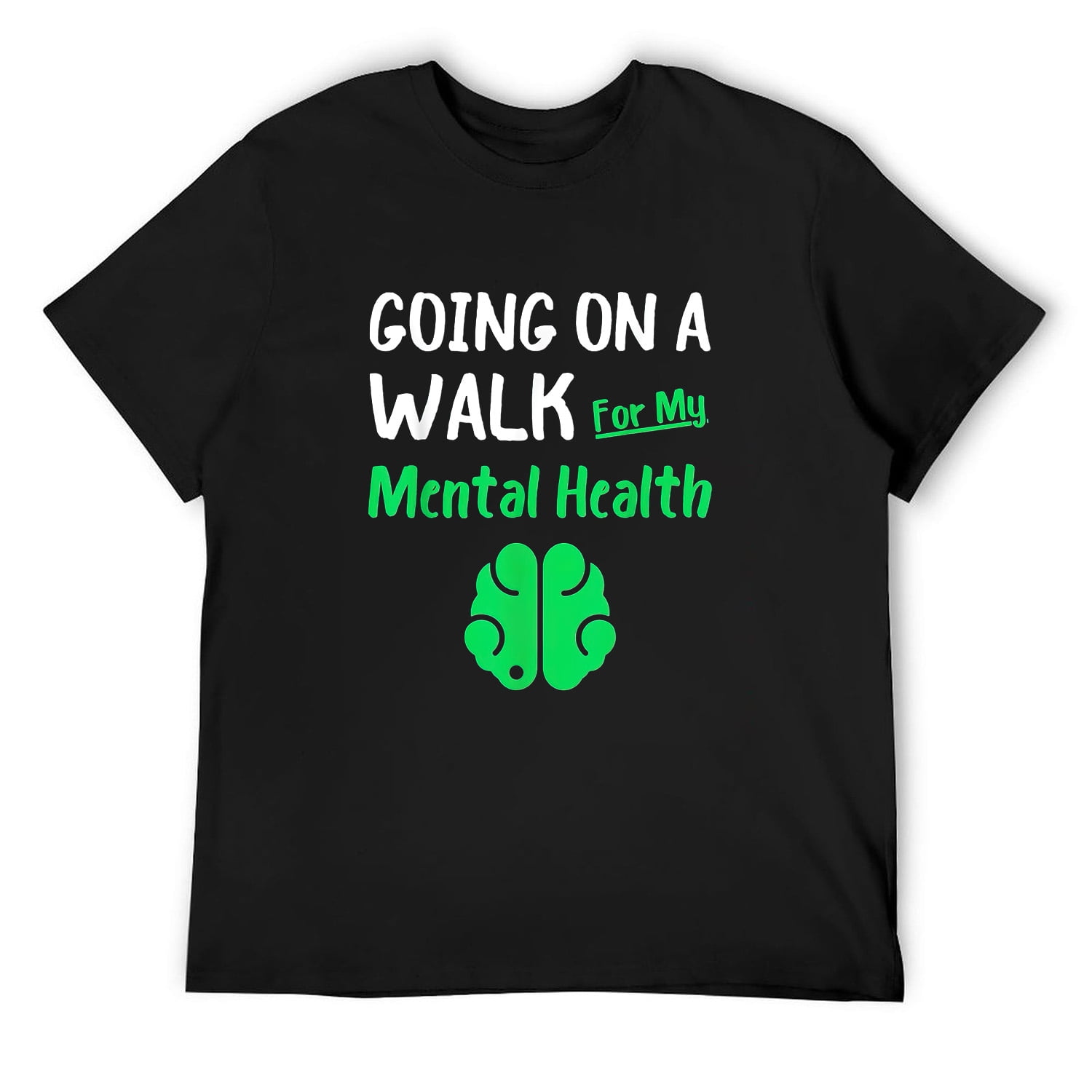 Mens Going On A Walk For My Mental Health - Mental Health Matters T ...