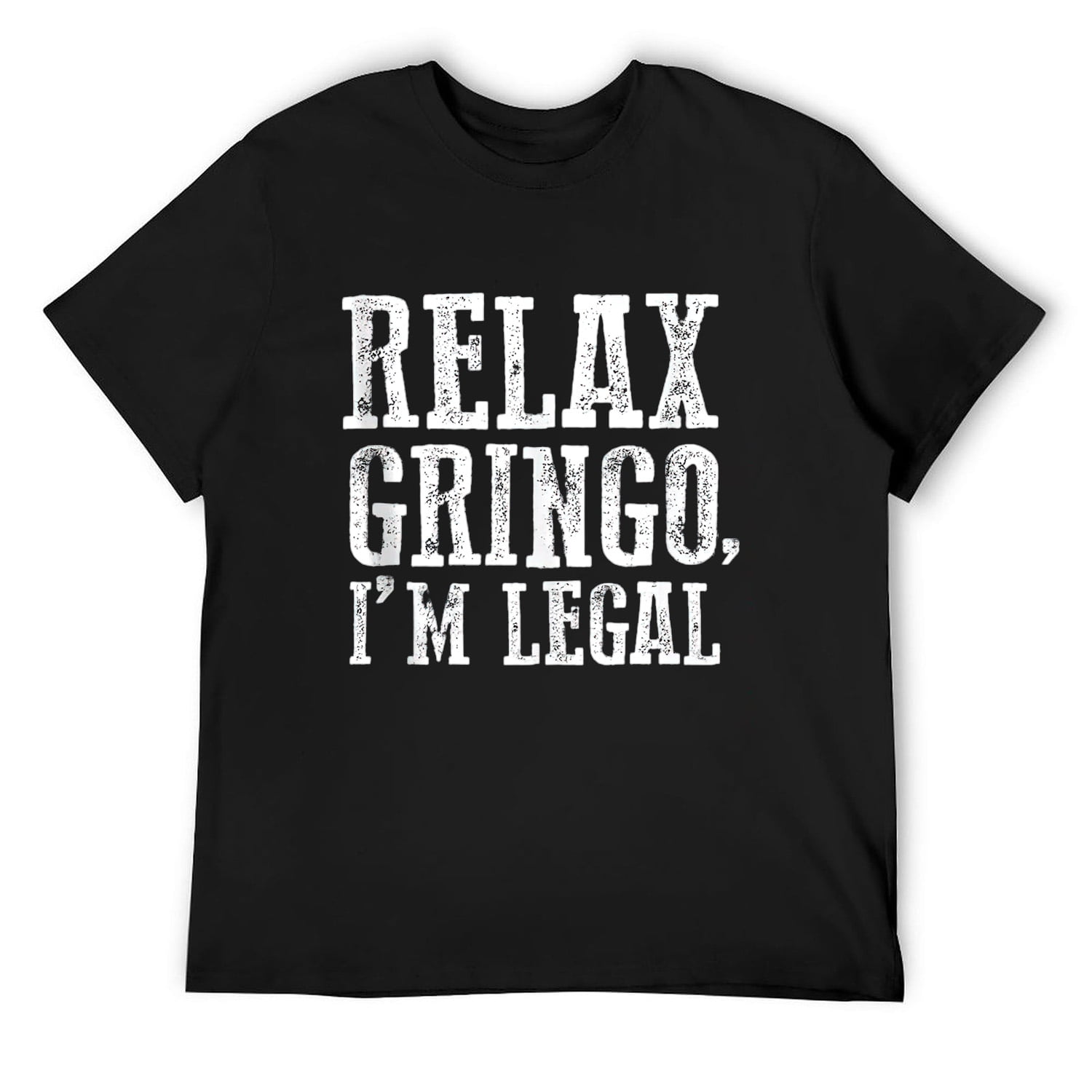 Mens Gringo I Am Legal Funny Sayings Cool Party Man Woman Design T ...