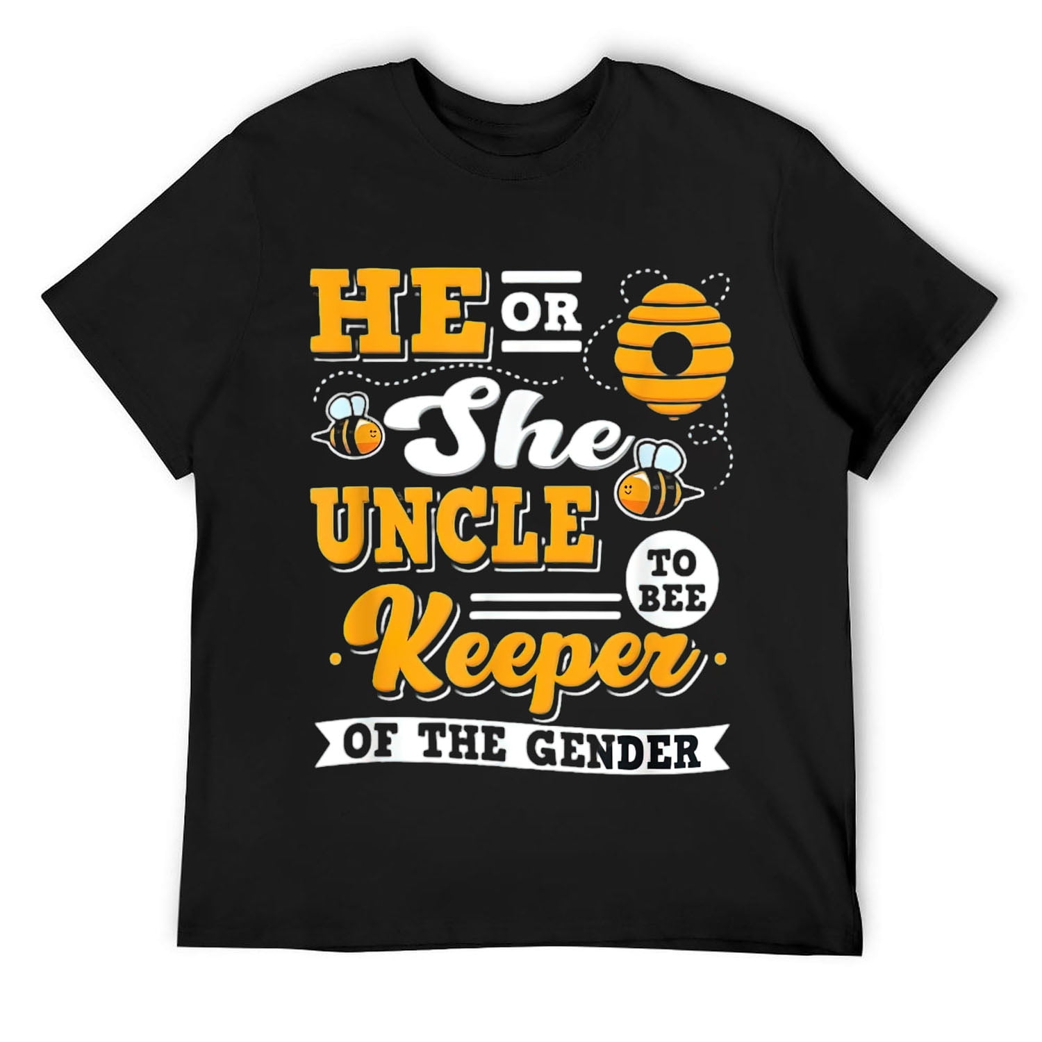 Mens He Or She Uncle To Bee Keeper Of The Gender T-Shirt Black - Walmart.com