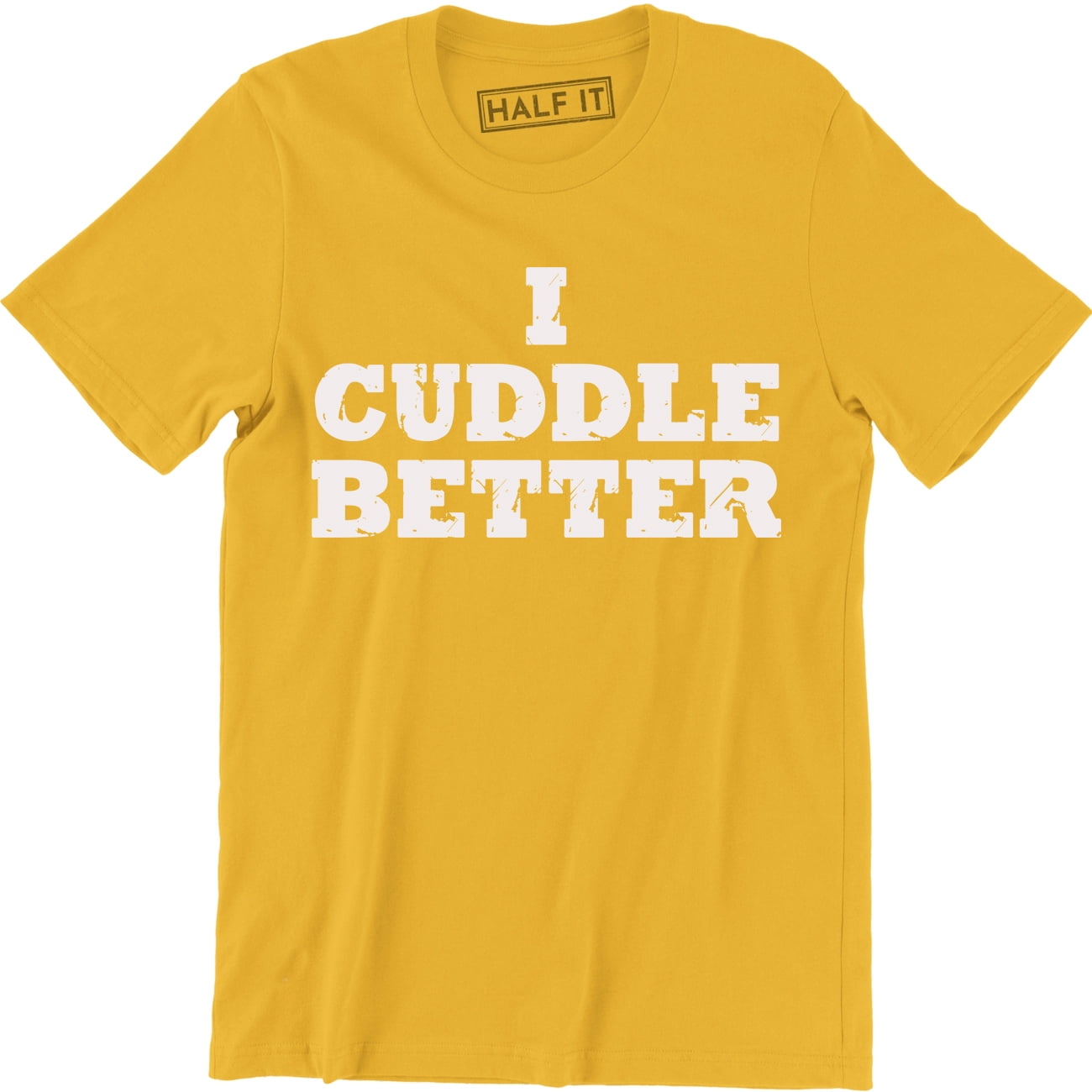 Mens I Cuddle Better Boyfriend Girlfriend Wife Husband Men's T-Shirt ...