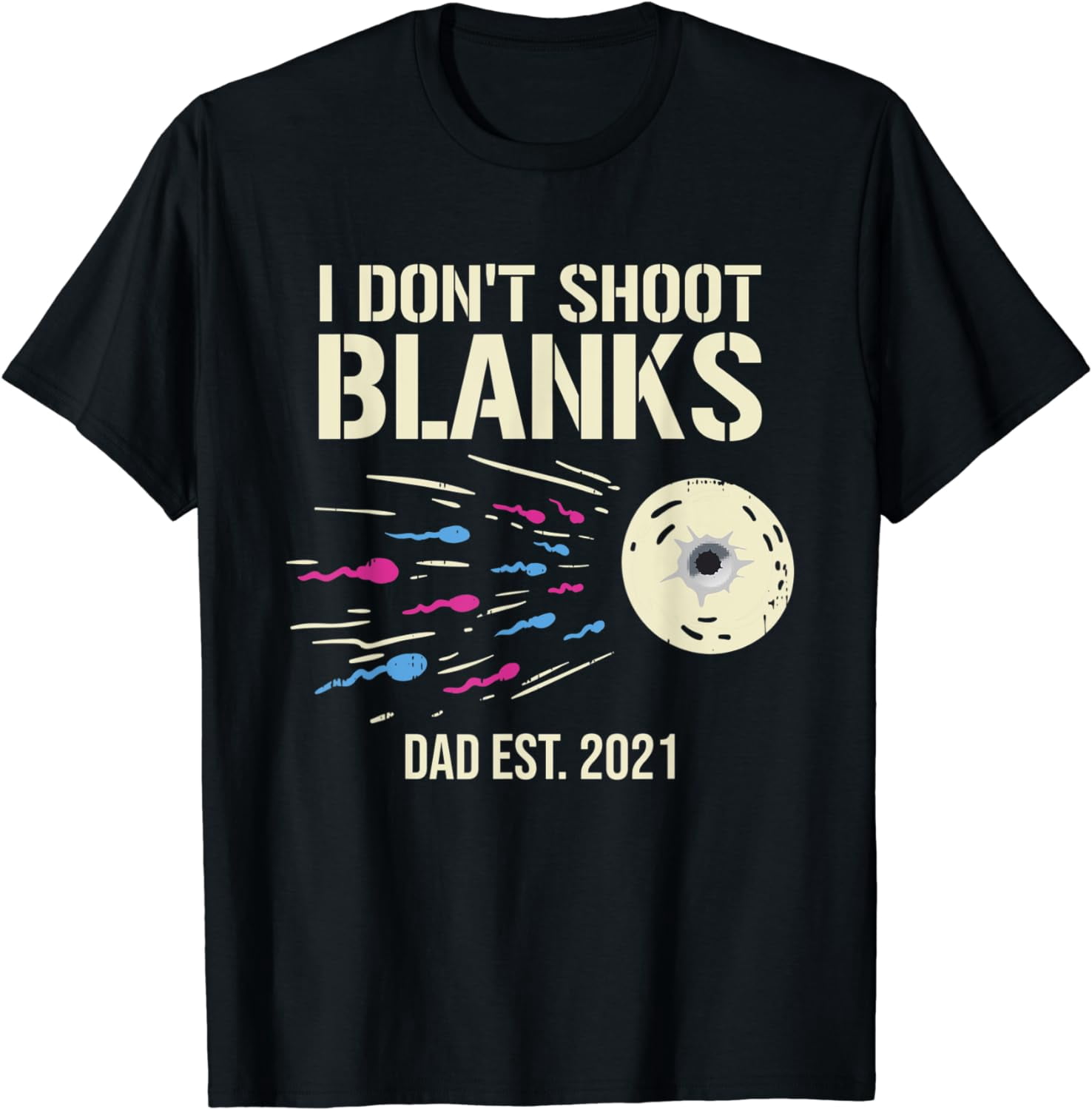 Mens I Don't Shoot Blanks Gender Reveal Baby Shower Dad Husband T-Shirt ...