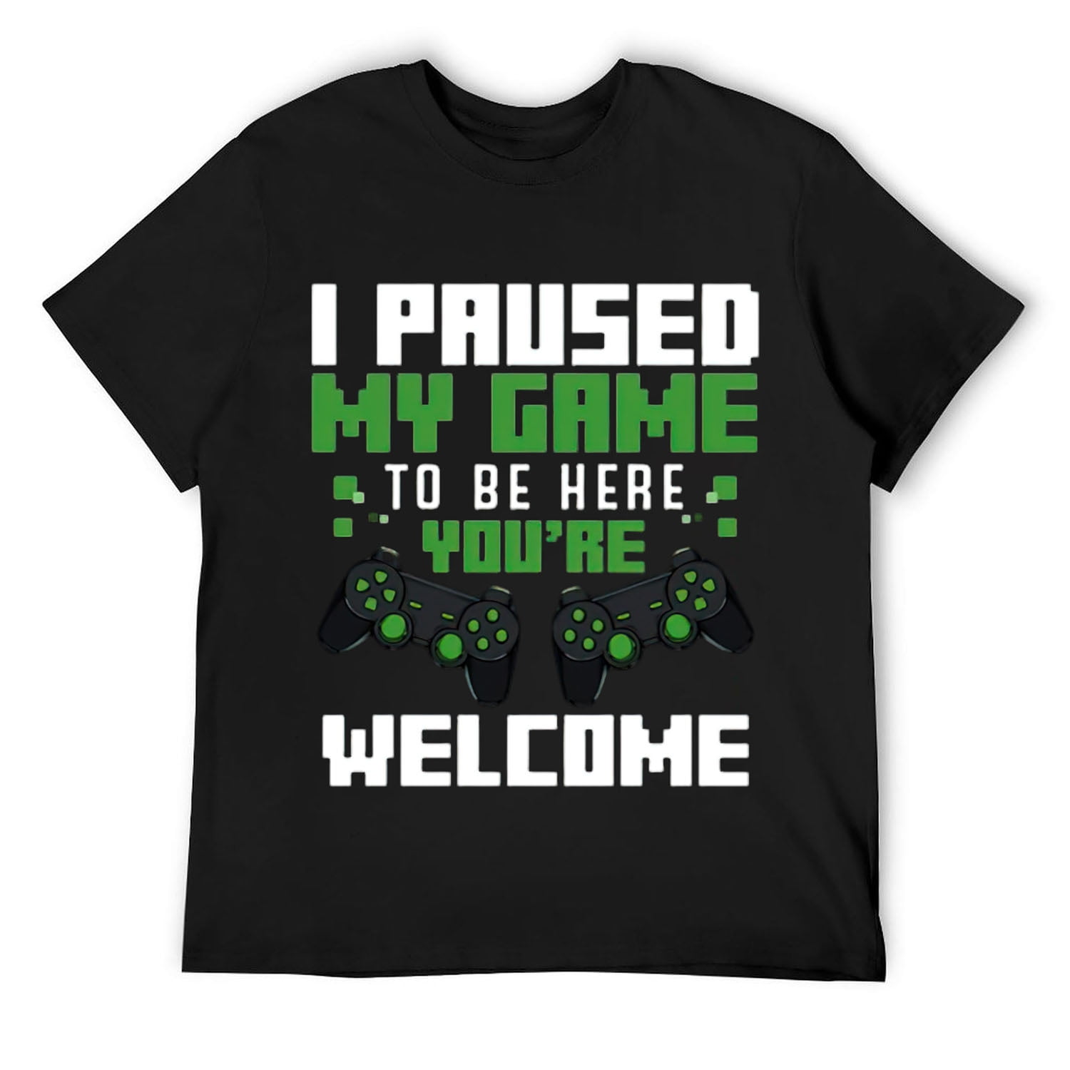 Mens I Paused My Game To Be Here Funny Controller Gamer Quotes T Shirt ...