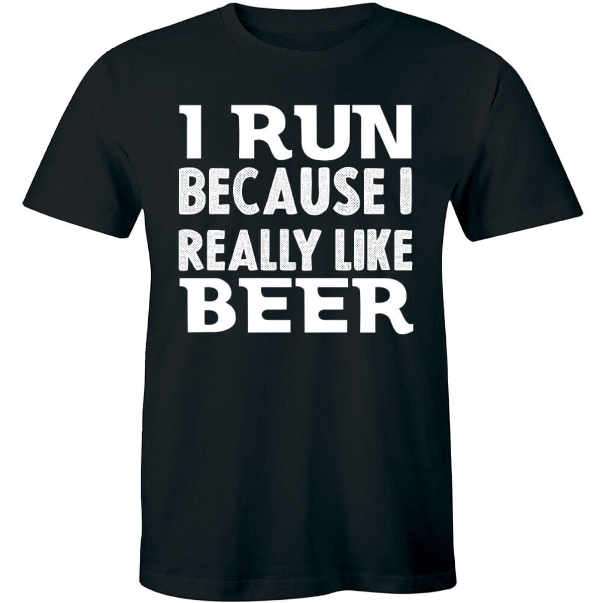 Mens I Run Because I Really Like Beer Funny Workout Gym Alcohol Party ...