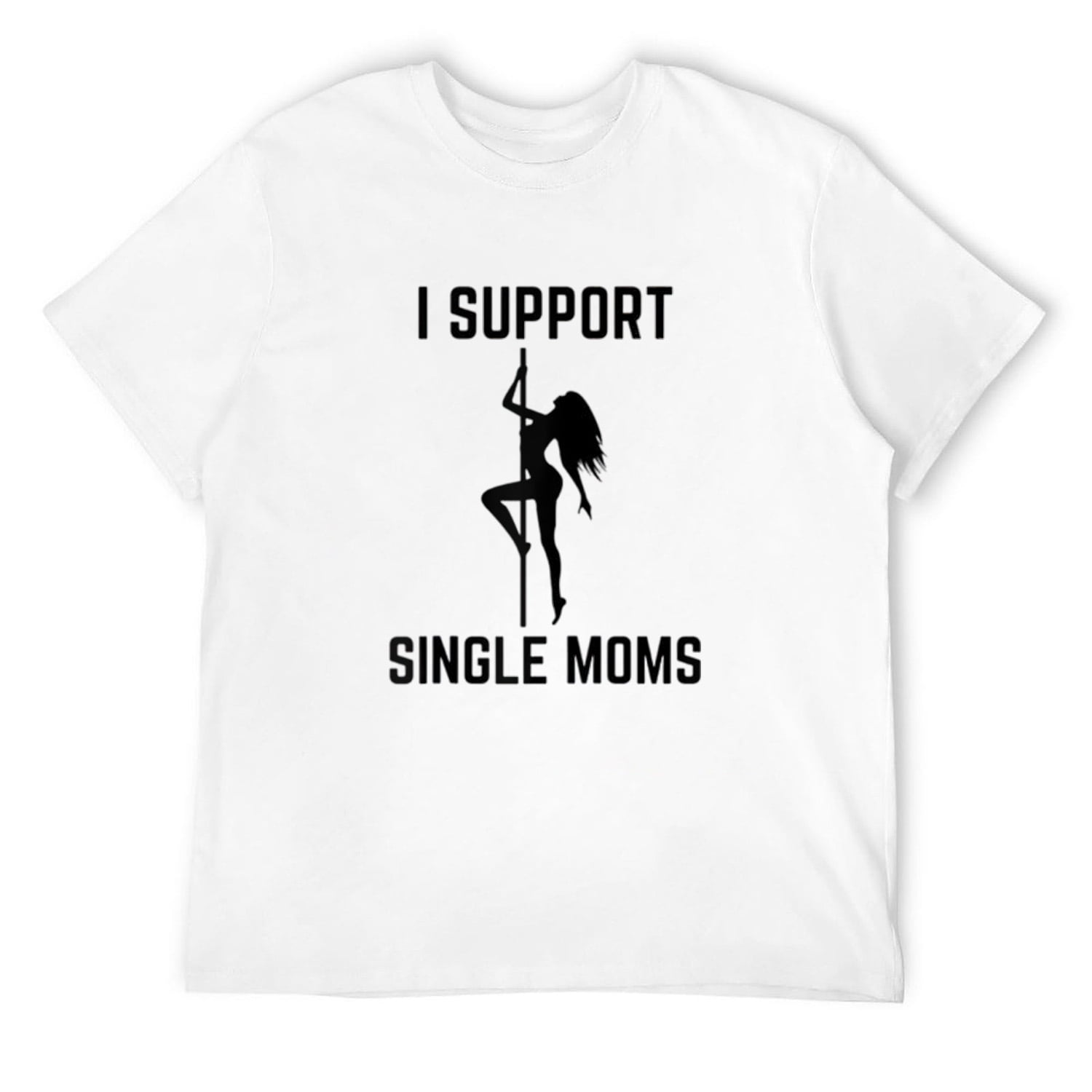 Mens I Support Single Moms Offensive Rude Party Graphic Design Raglan