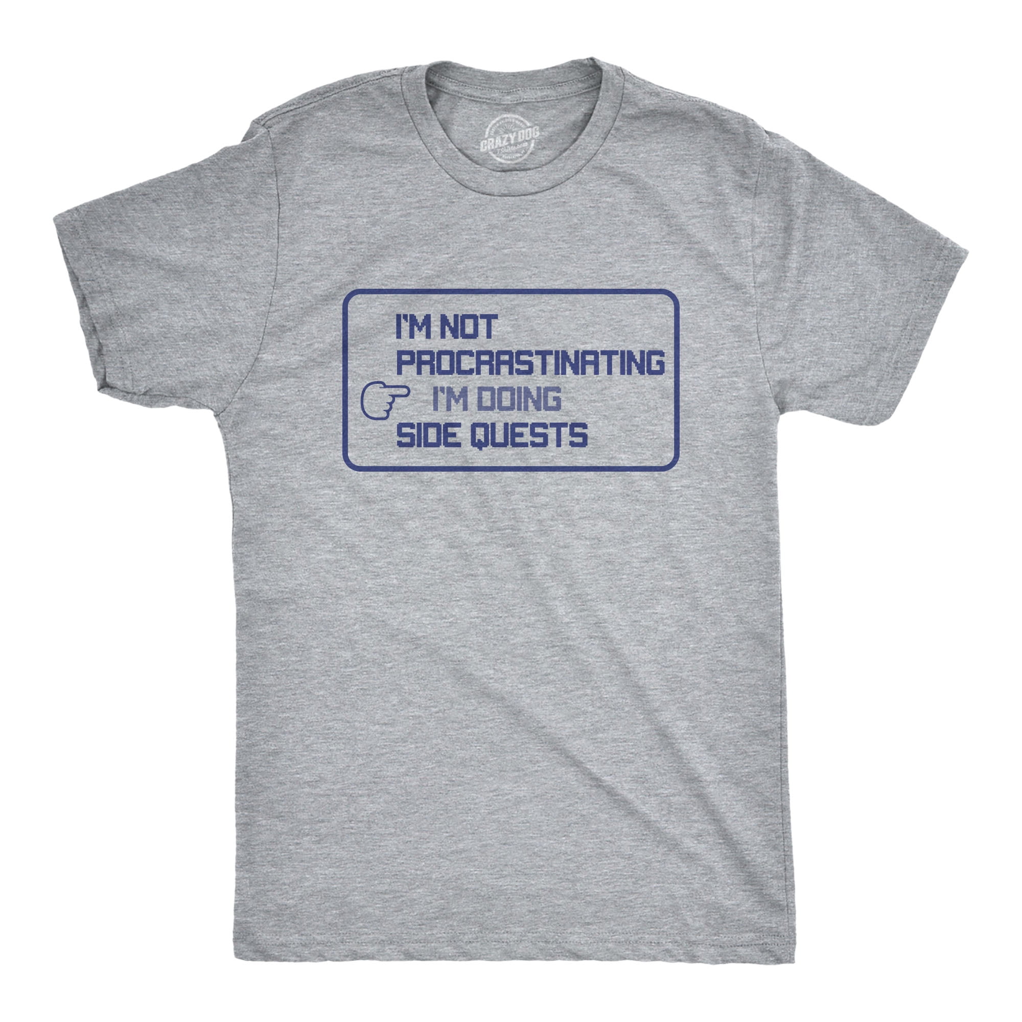 Mens I'm Not Procrastinating I'm Doing Side Quests T Shirt Funny Nerdy ...