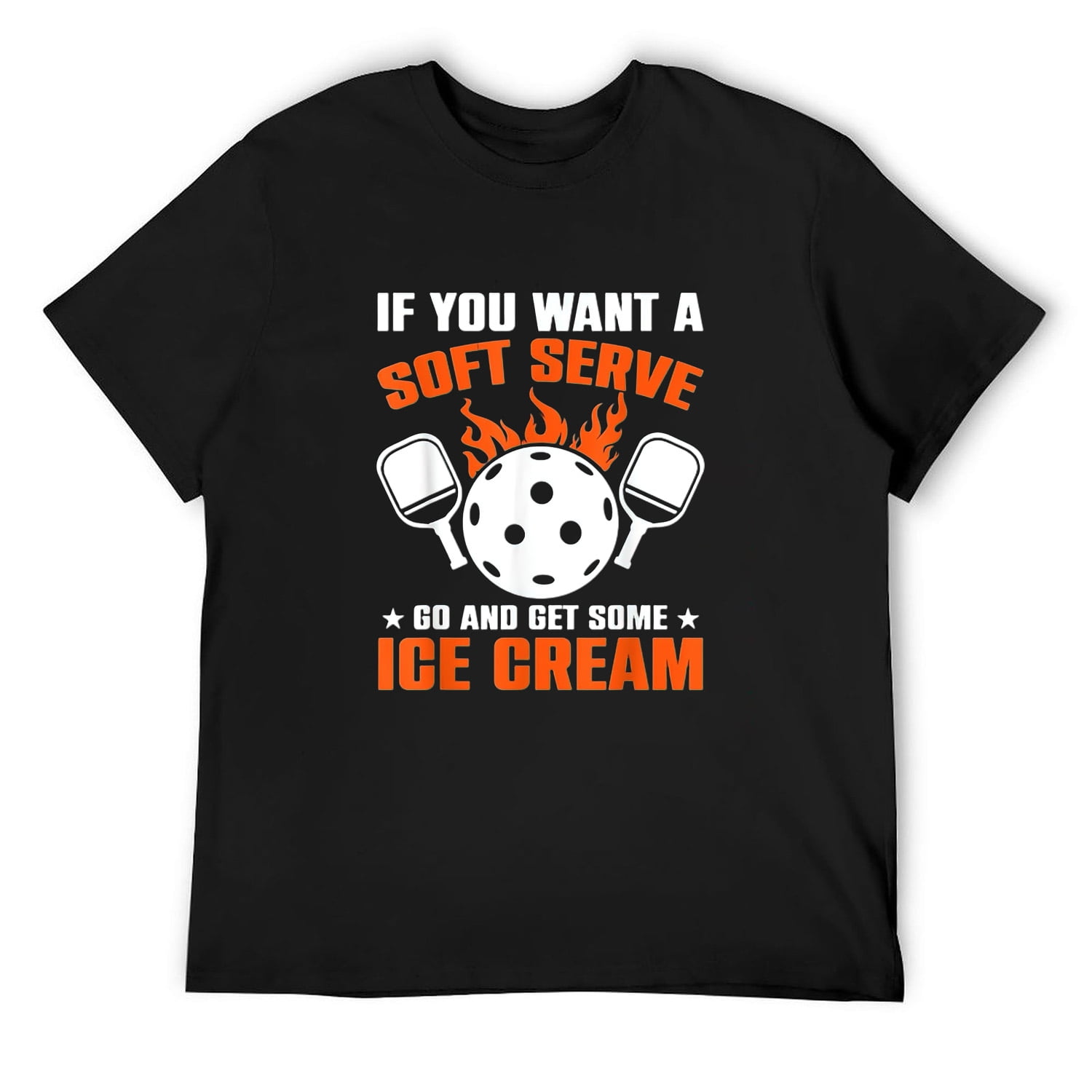 Mens If You Want A Soft Serve Go And Get Some Ice Cream T-Shirt Black ...