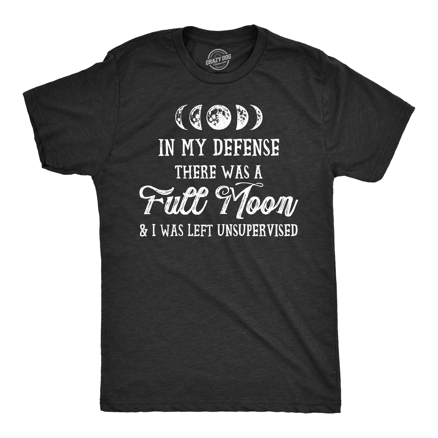Mens In My Defense There Was A Full Moon Halloween Shirt Funny Werewolf ...