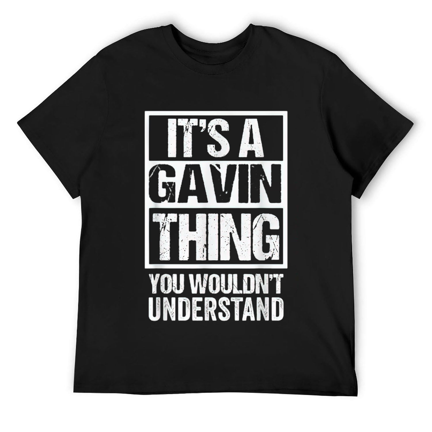 Mens It's A Gavin Thing You Wouldn't Understand First Name T-Shirt ...