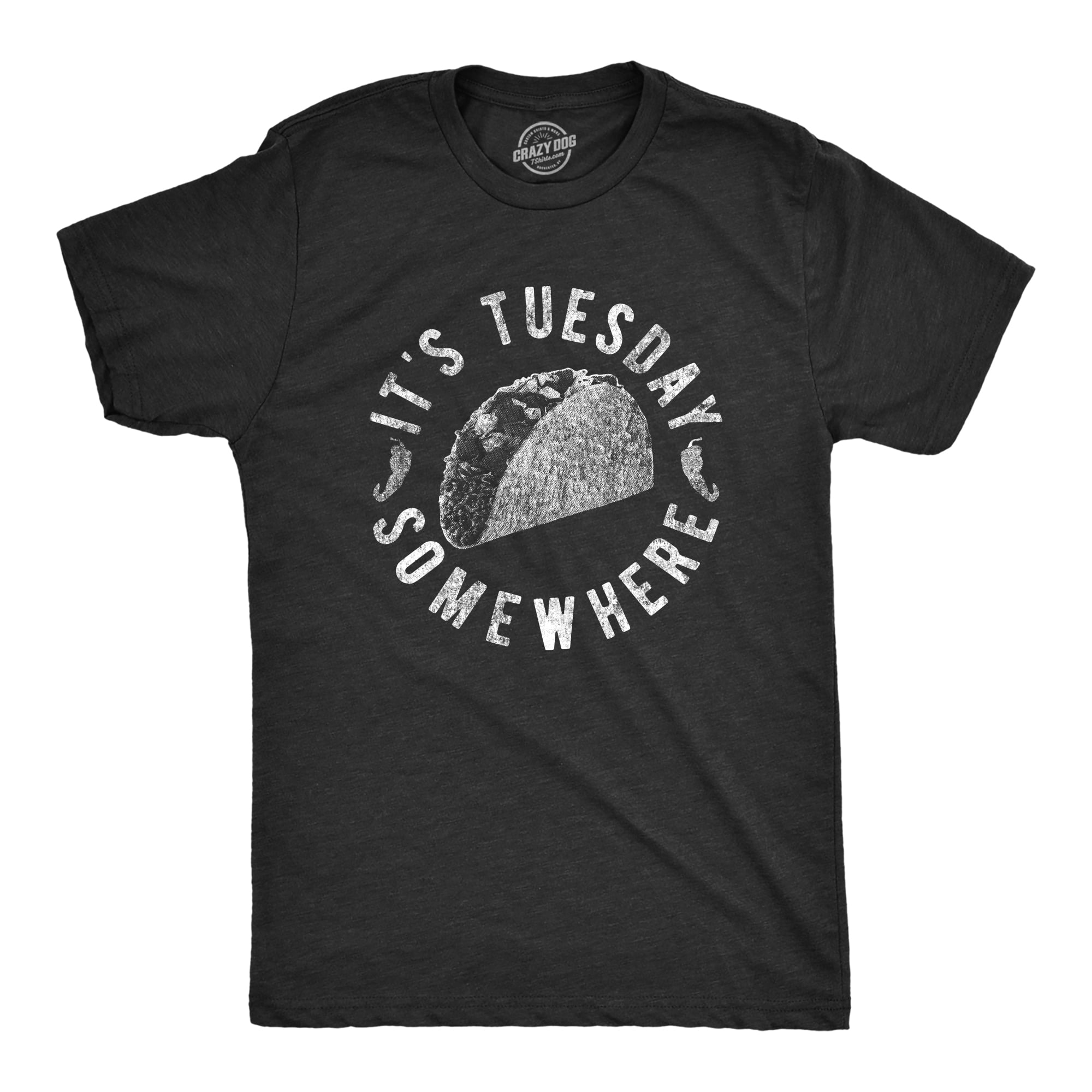 Mens It's Tuesday Somewhere T Shirt Funny Taco Tuesday Mexican Food ...