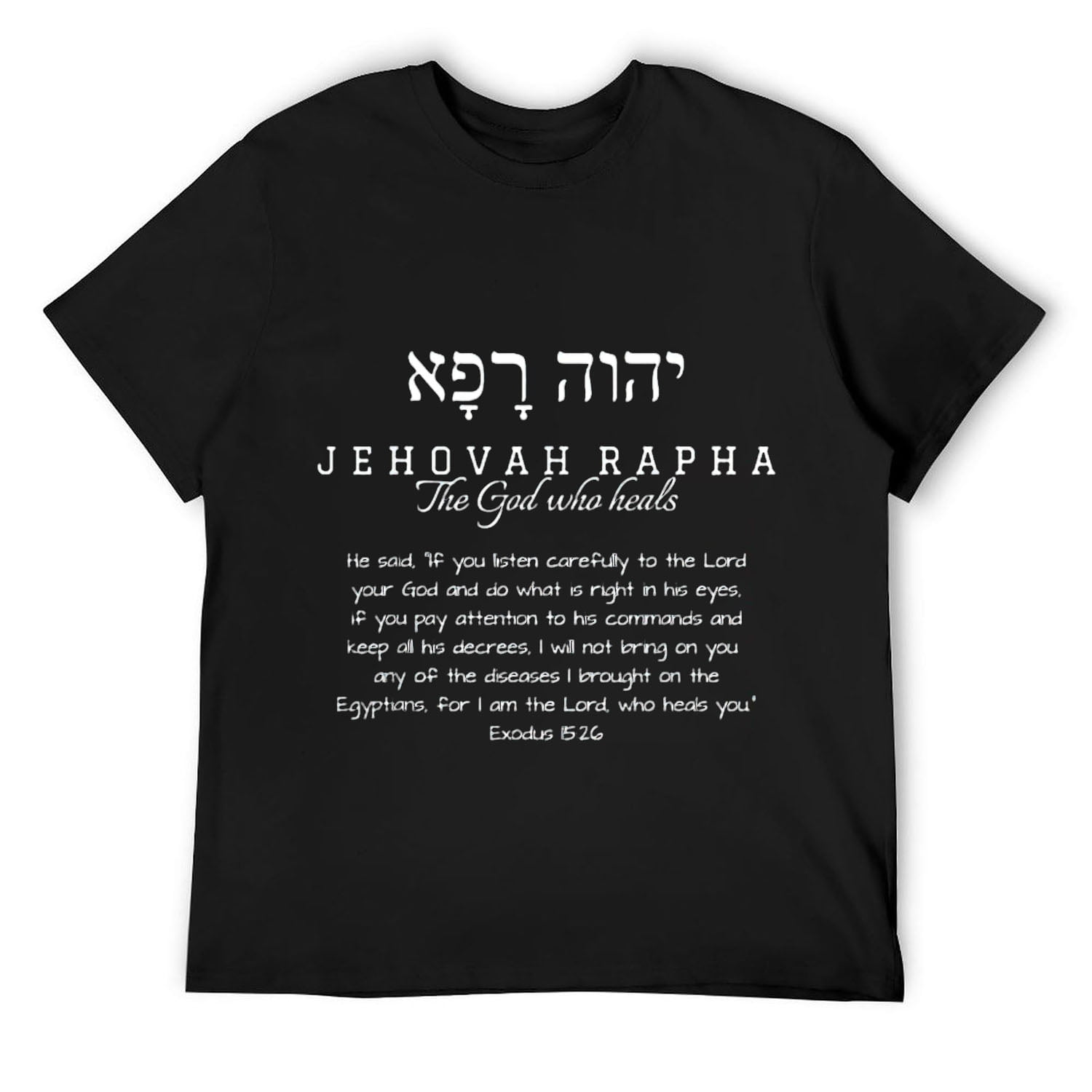 Mens Jehovah Rapha Lord Who Heals - Hebrew Names For God T-Shirt Black ...