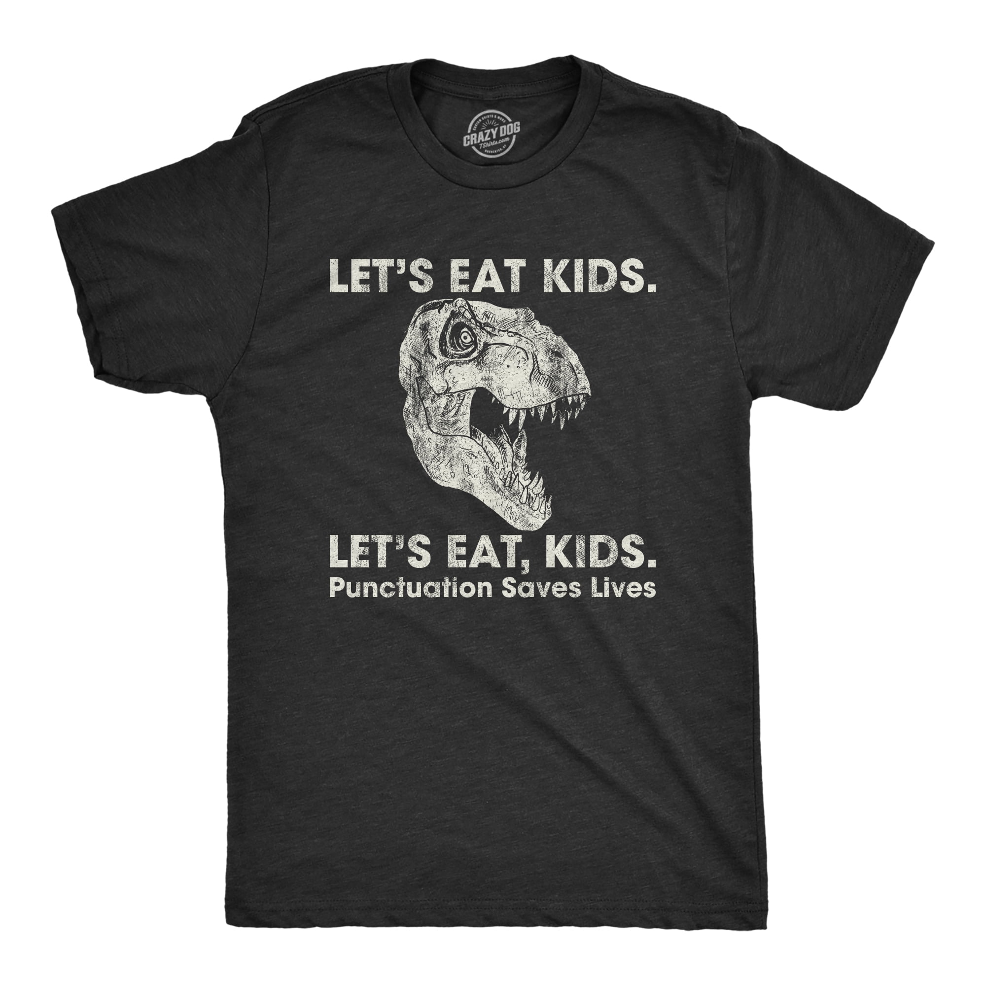 Mens Lets Eat Kids Punctuation Saves Lives T Shirt Funny Dinosaur ...
