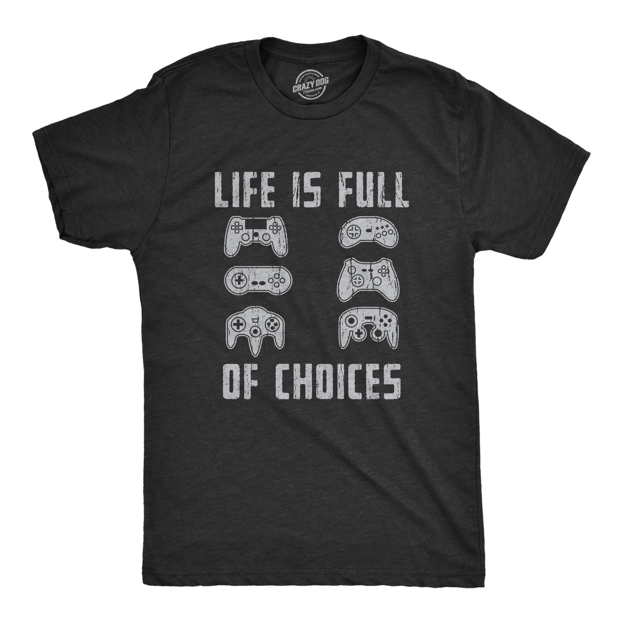 Mens Life Is Full of Choices T Shirt Funny Video Games Joystick ...
