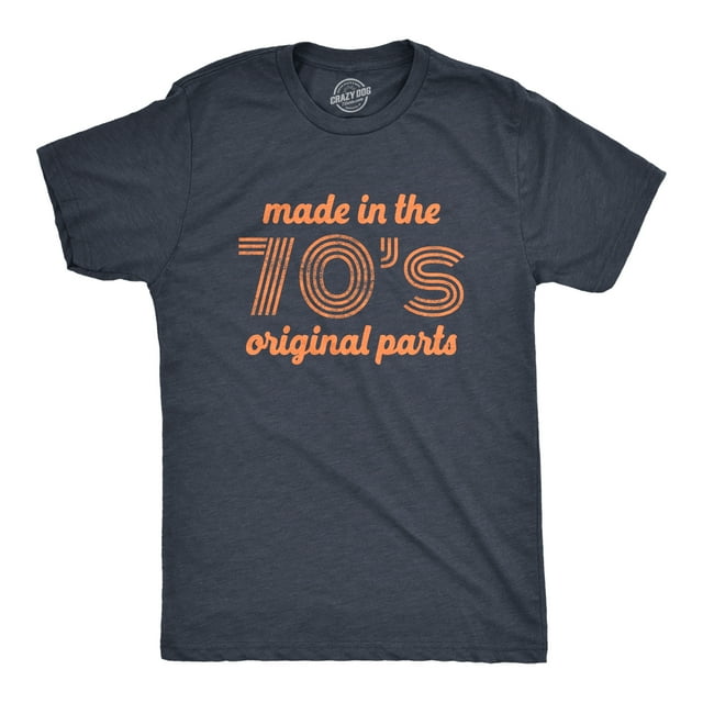 Mens Made In The 70s Original Parts T Shirt Funny Age Birthday Decade ...