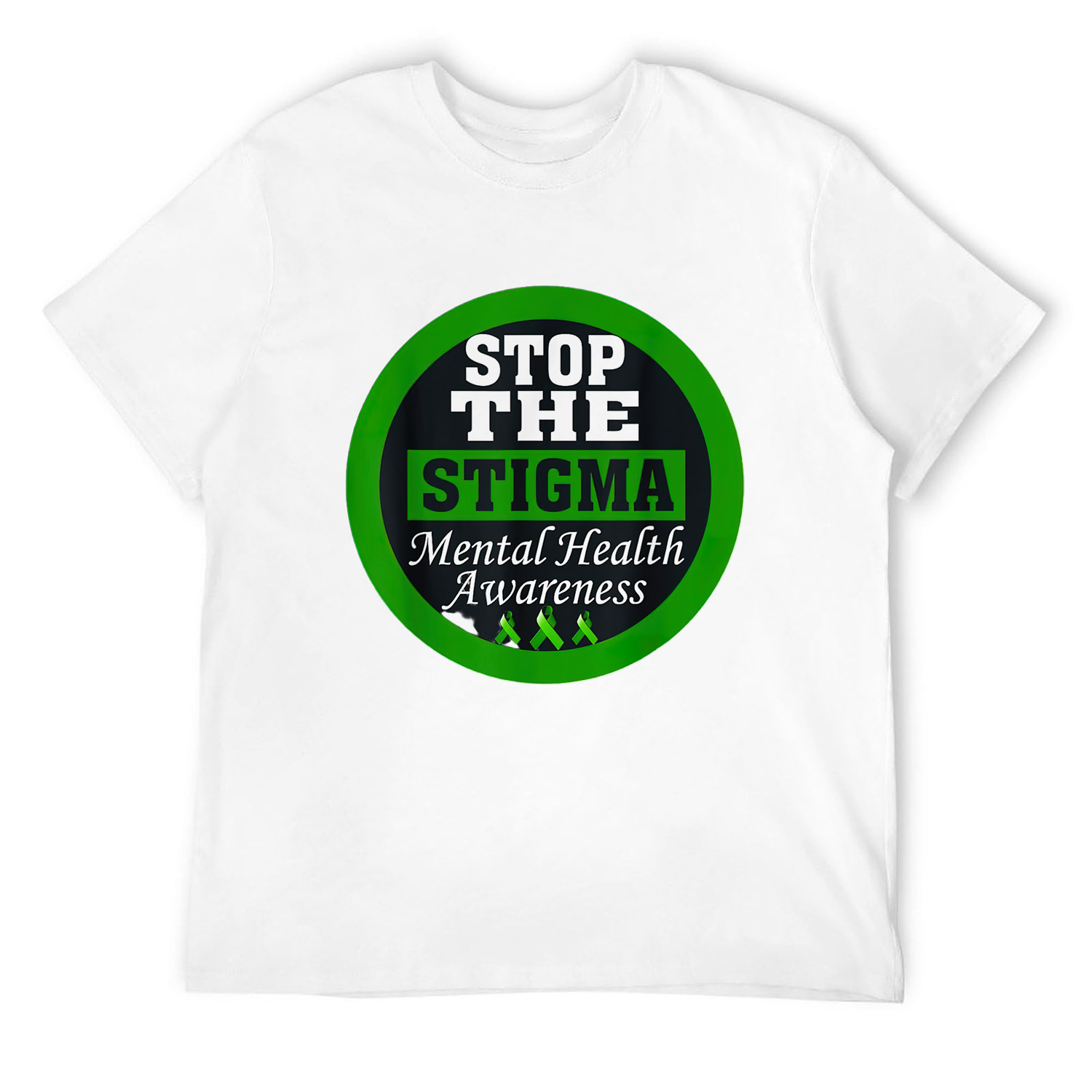 Mens Mental health awareness Stop the stigma T Shirt Green ribbon White ...