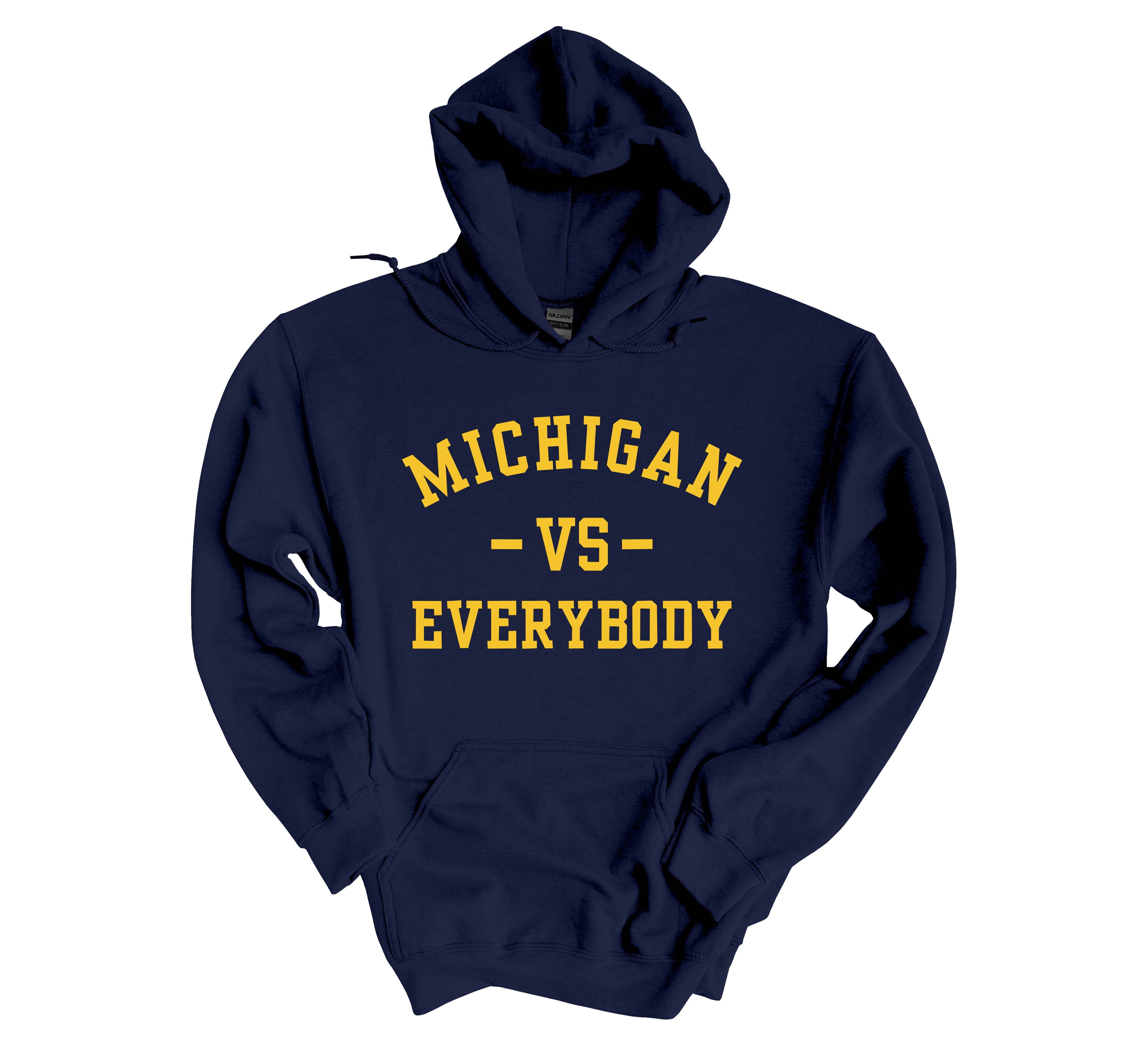Mens Michigan Tshirt Michigan Vs. Everybody Football Team Color Hooded ...