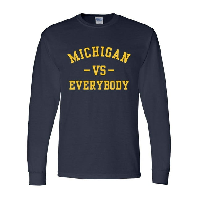 Mens Michigan Tshirt Michigan Vs. Everybody Football Team Color Long ...