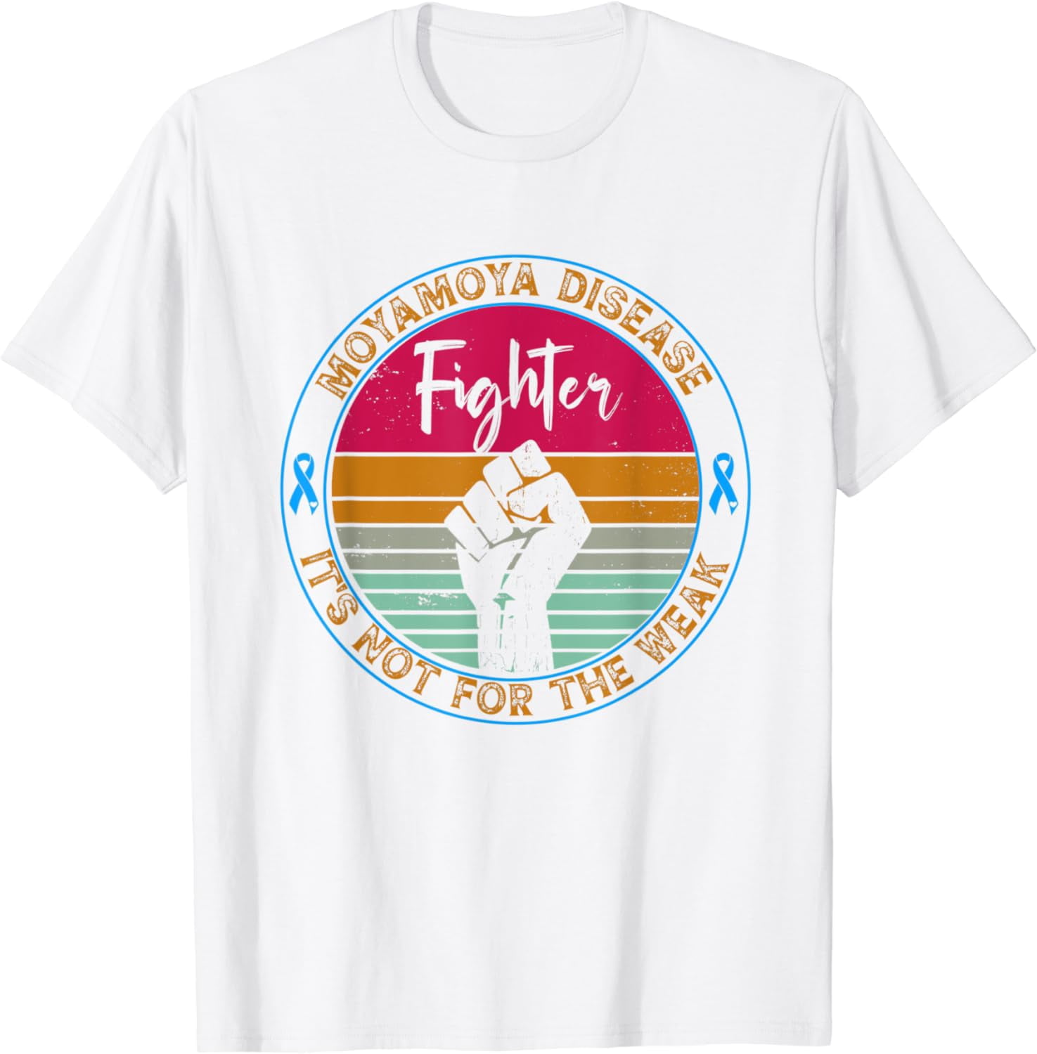 Mens Moyamoya Disease Awareness Fighter Warrior not for the weak T ...