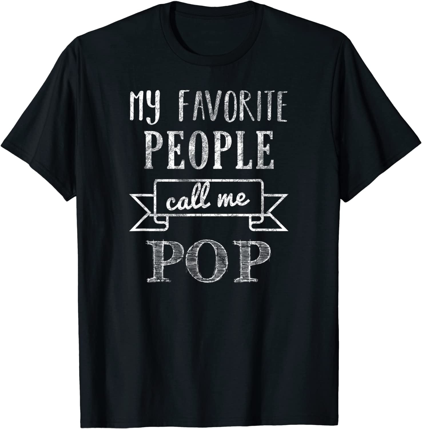 Mens My Favorite People Call Me Pop Shirt Father's Day Shirt - Walmart.com