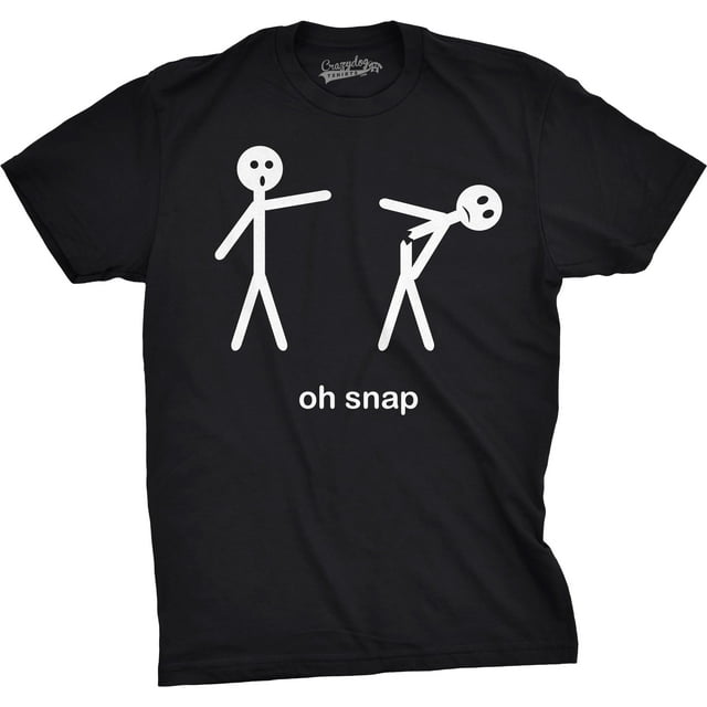Mens Oh Snap Funny Stick Figure Hilarious Sarcastic Adult Humor Sarcasm ...