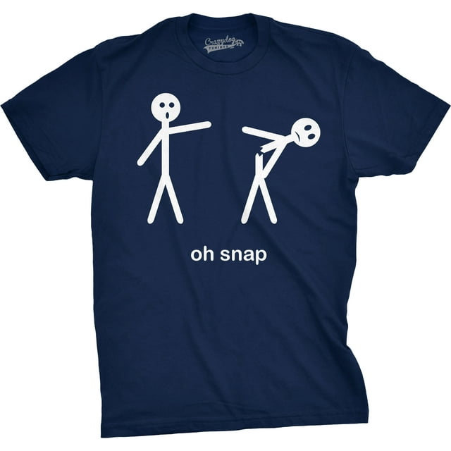 Mens Oh Snap Funny Stick Figure Hilarious Sarcastic Adult Humor Sarcasm