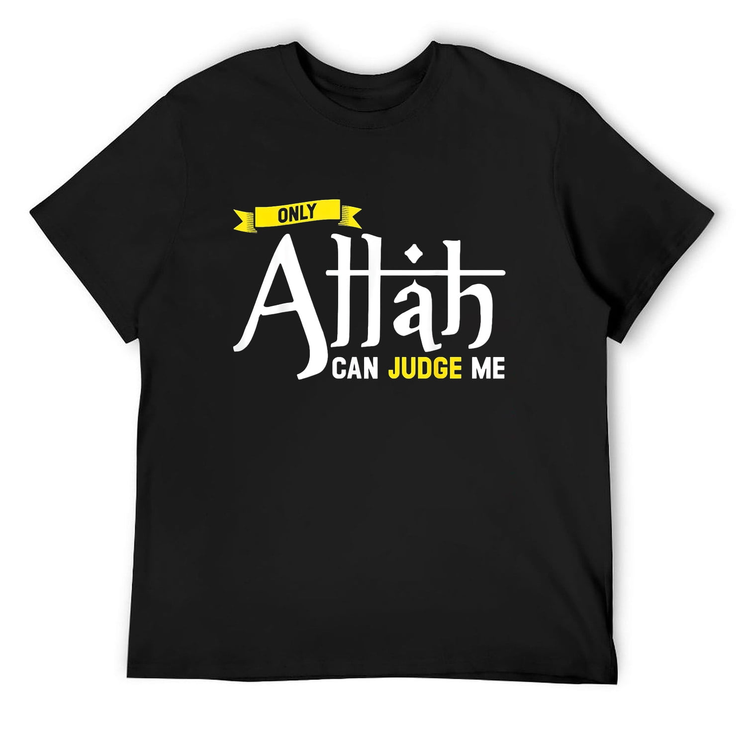 Mens Only Allah Can Judge Me Islamic Muslim Ramadan Men T-Shirt Black ...