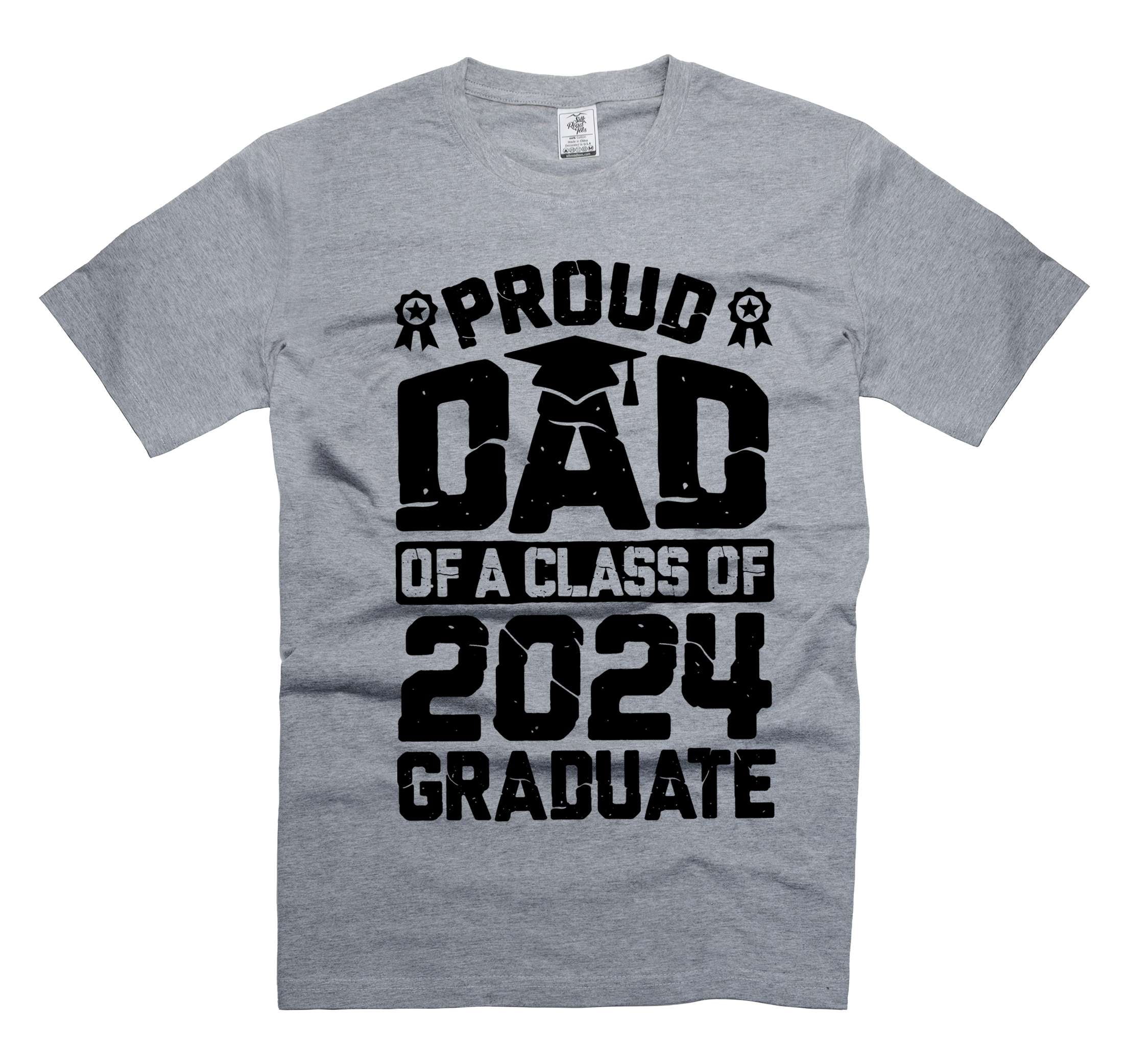 Mens Proud Dad Of A Class Of 2024 Graduate T-shirt Graduate Dad Shirt ...