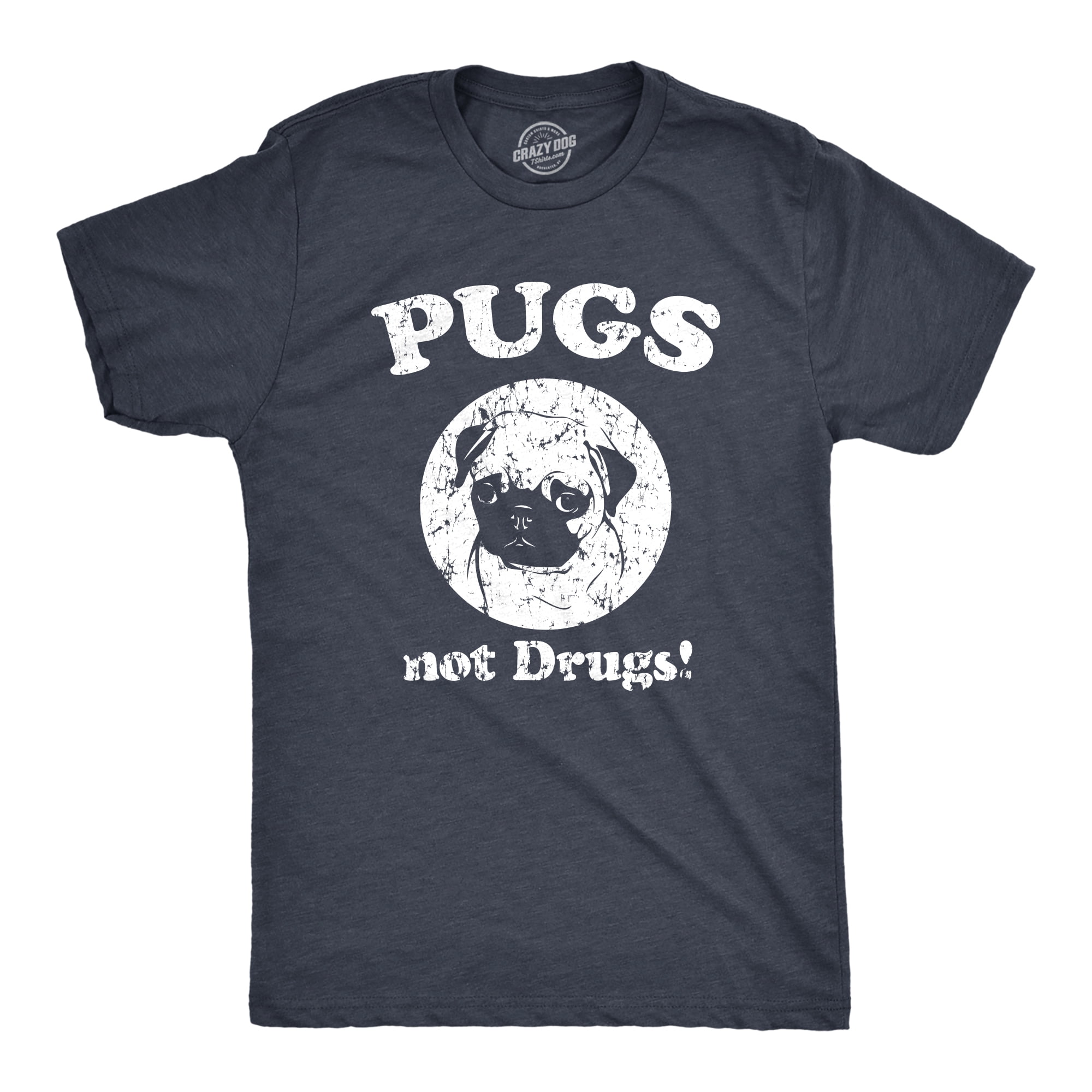 Mens Pugs Not Drugs T shirt Pug Face Funny T shirts Dogs Humor Novelty ...