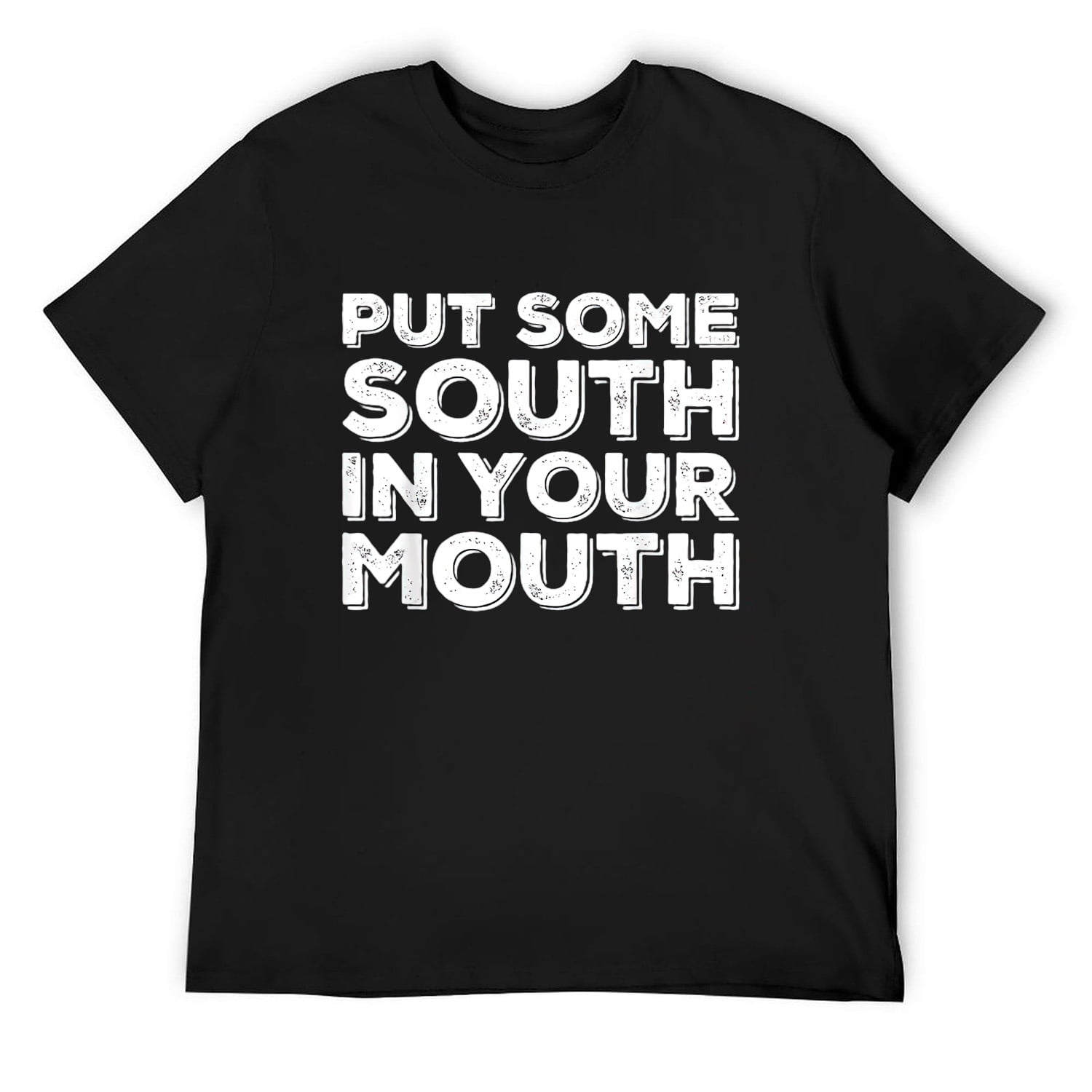 Mens Put Some South In Your Mouth, Meatatarian, I Rub My Meat T-Shirt ...