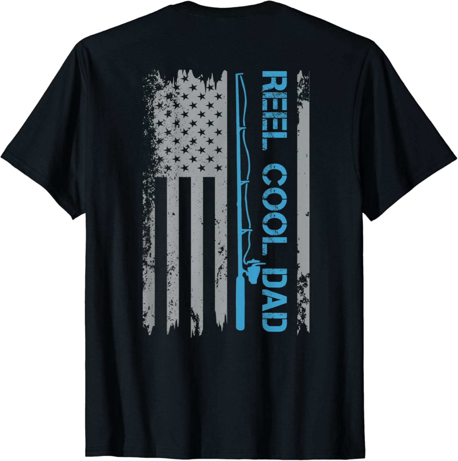 Mens Reel Cool Dad Fishing Usa Flag Patriotic 4Th Of July On Back T ...