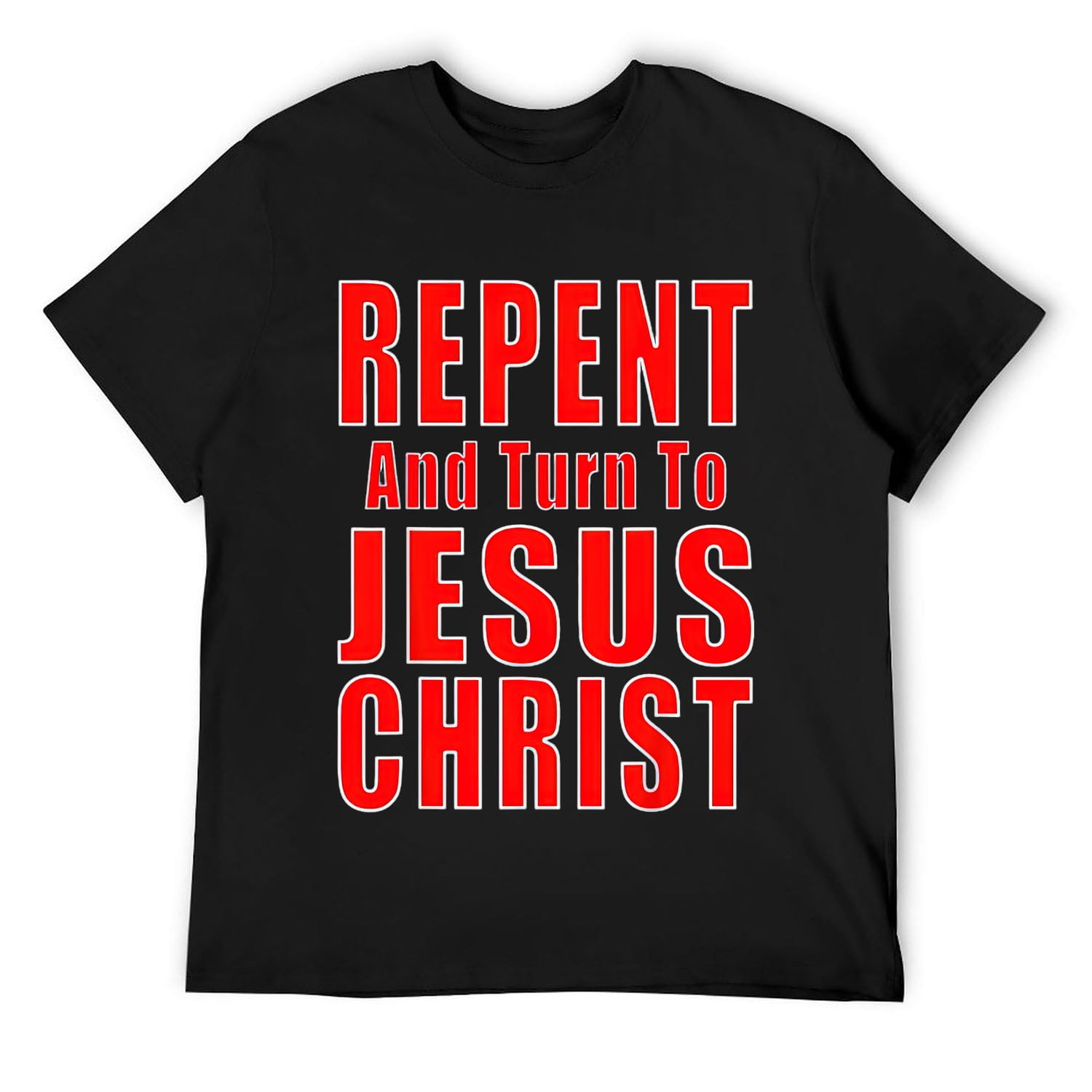 Mens Repent & Believe in Jesus Christ Christian Evangelism Repent T ...