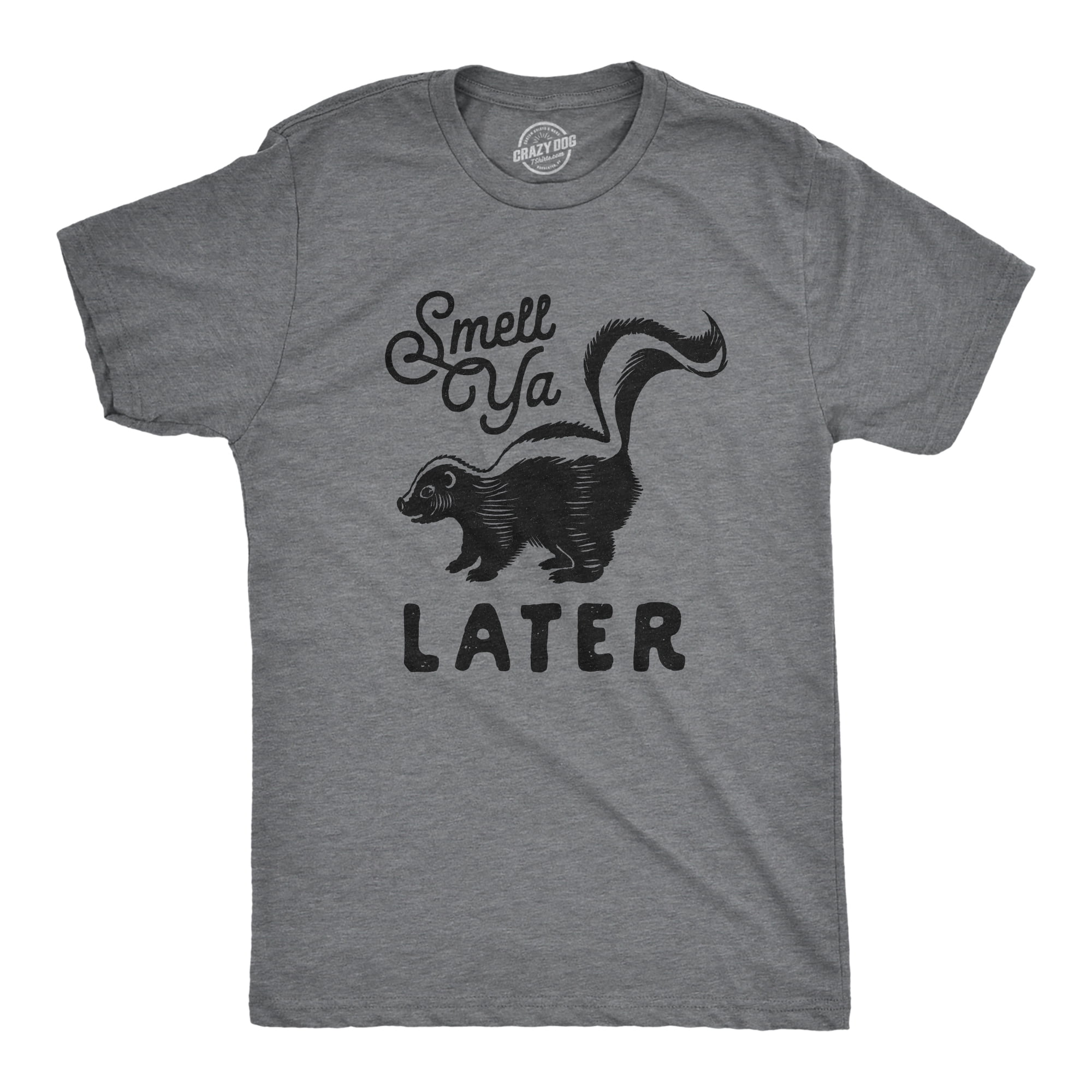 Mens Smell Ya Later T shirt Funny Skunk Graphic Novelty Fart Dad Humor Tee Graphic Tees ...
