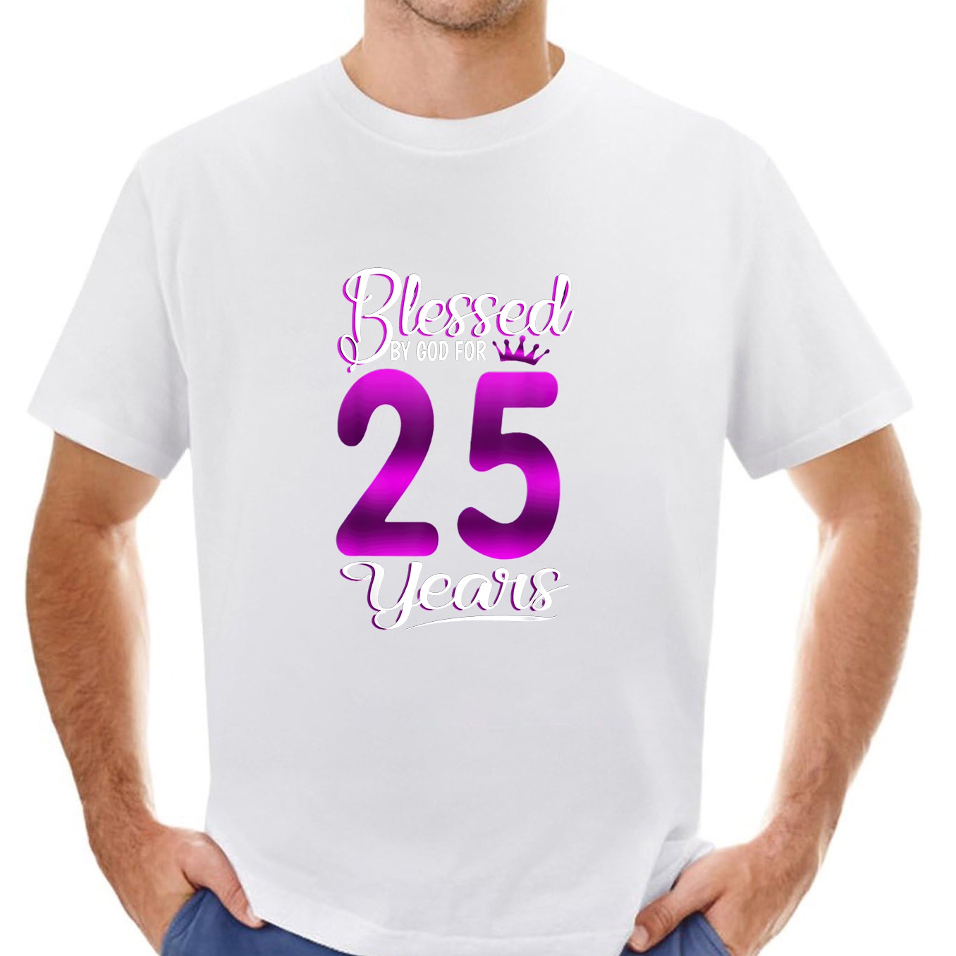 Mens T Shirt Blessed by God for 25 Years Old 25th Birthday Gifts Crown ...
