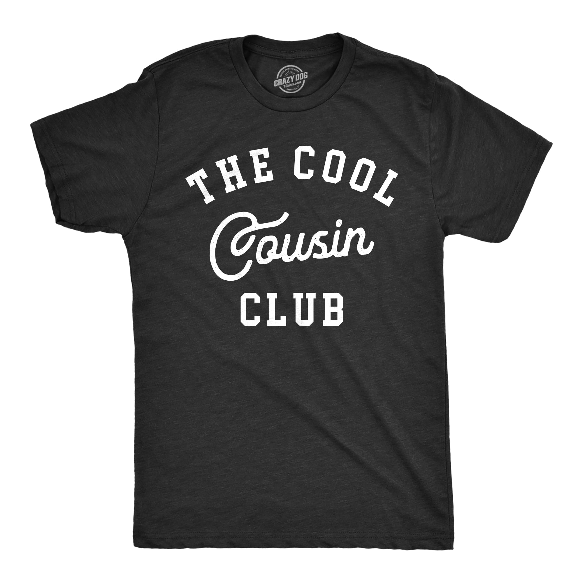Mens The Cool Cousin Club T Shirt Funny Extended Family Cousins Joke ...