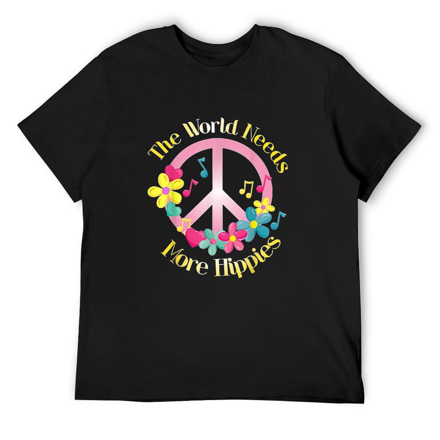 Mens The World Needs More Hippies Flower Power Hippie Quote Peace T ...