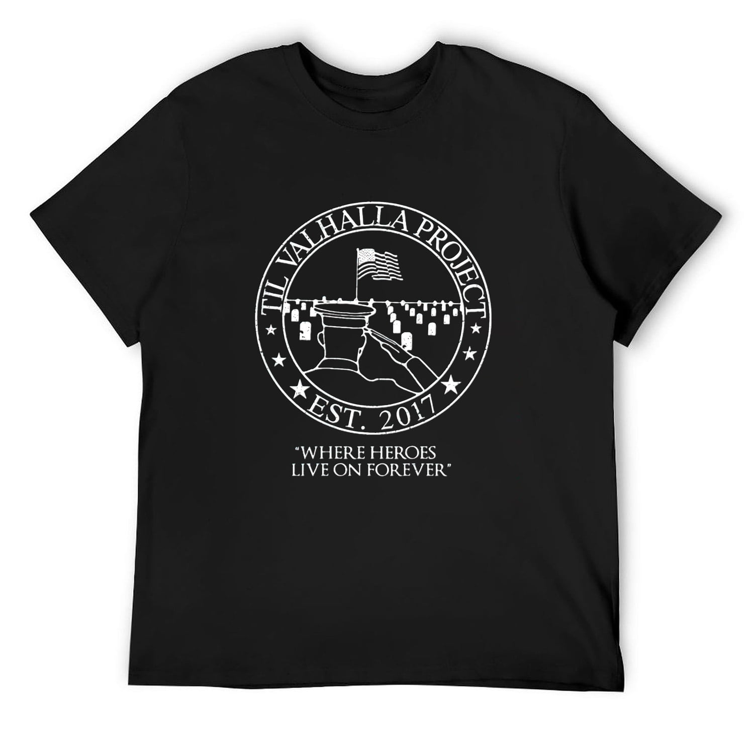 Mens Til Valhalla Project Where Heroes Live On Forever (On Back) T ...