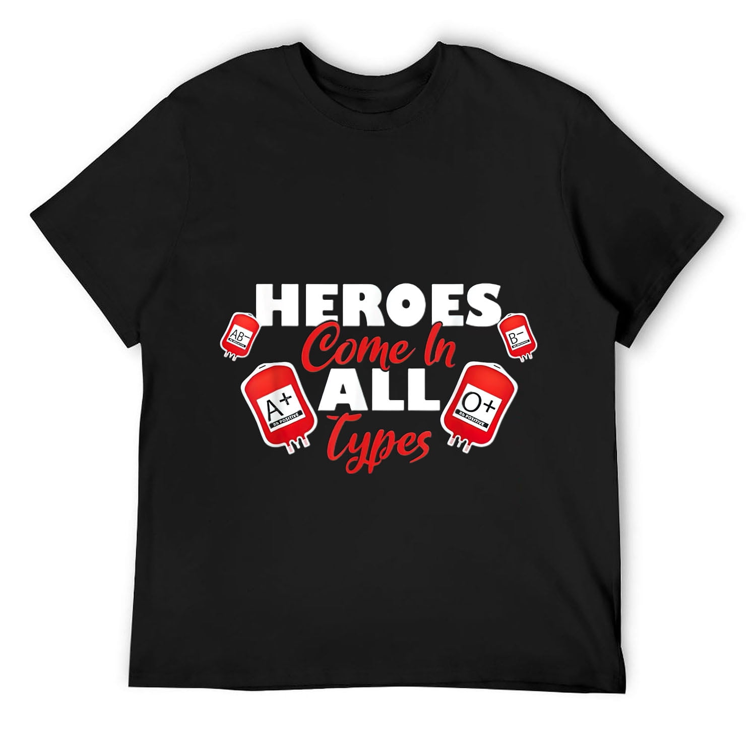 Mens Transfusion Heroes Come In All Types Plasma Blood Donor T-Shirt ...