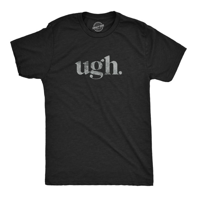 Mens Ugh. T Shirt Funny Sarcastic Eye Roll Graphic Novelty Vintage Tee ...