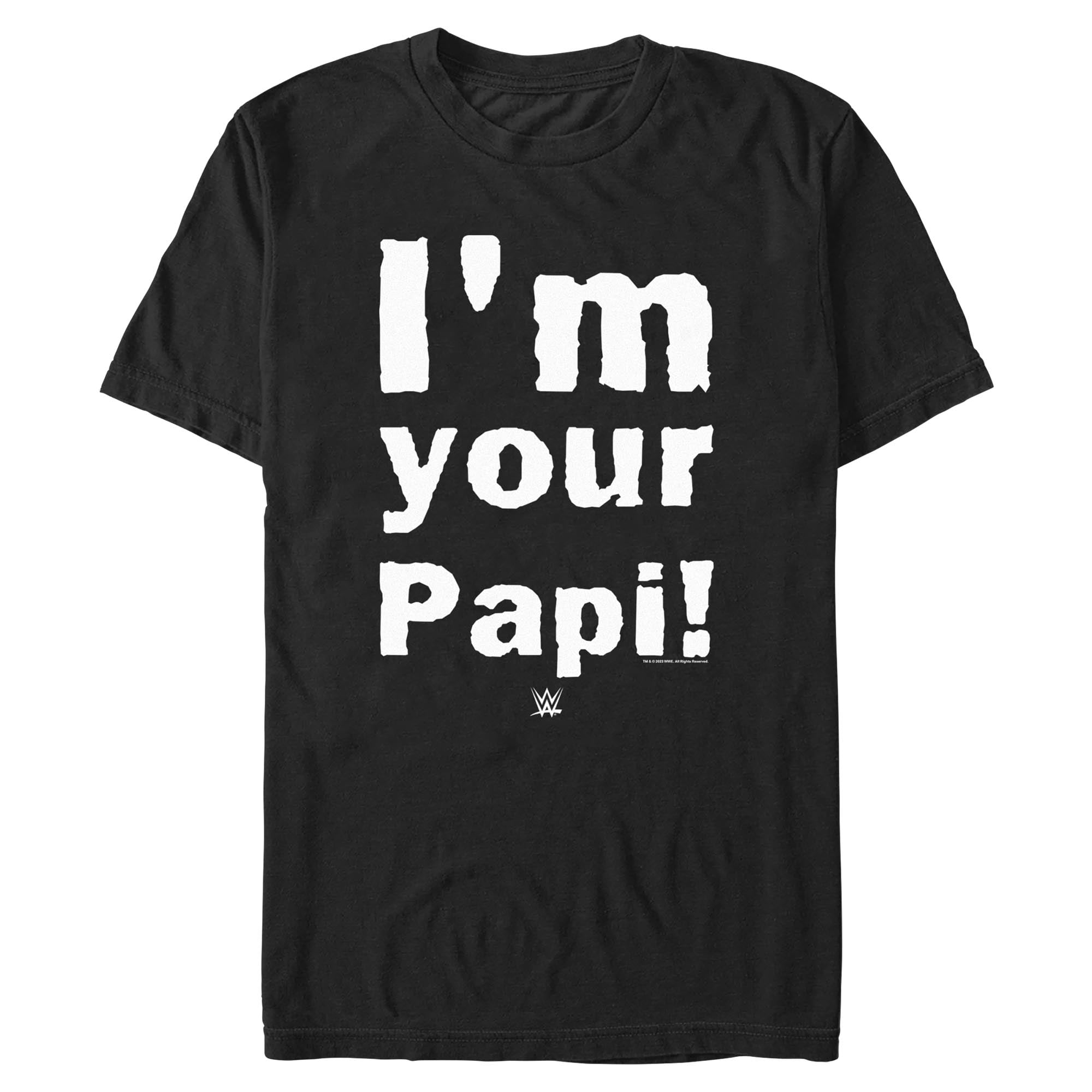 Mens WWE I'm Your Papi Quote T Shirt - Walmart.com