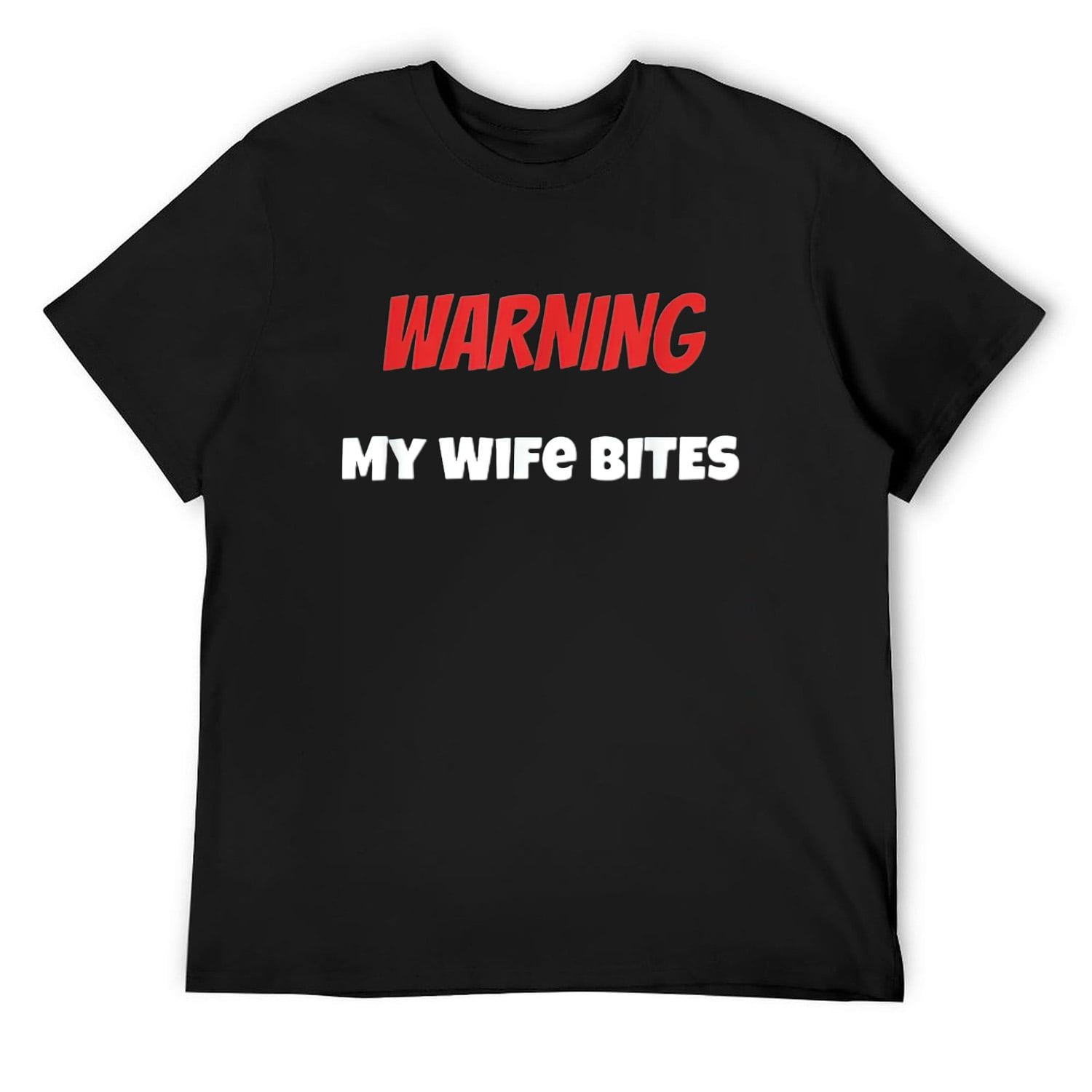 Mens Warning My Wife BITES Funny husband wife T-shirt T-Shirt Black ...