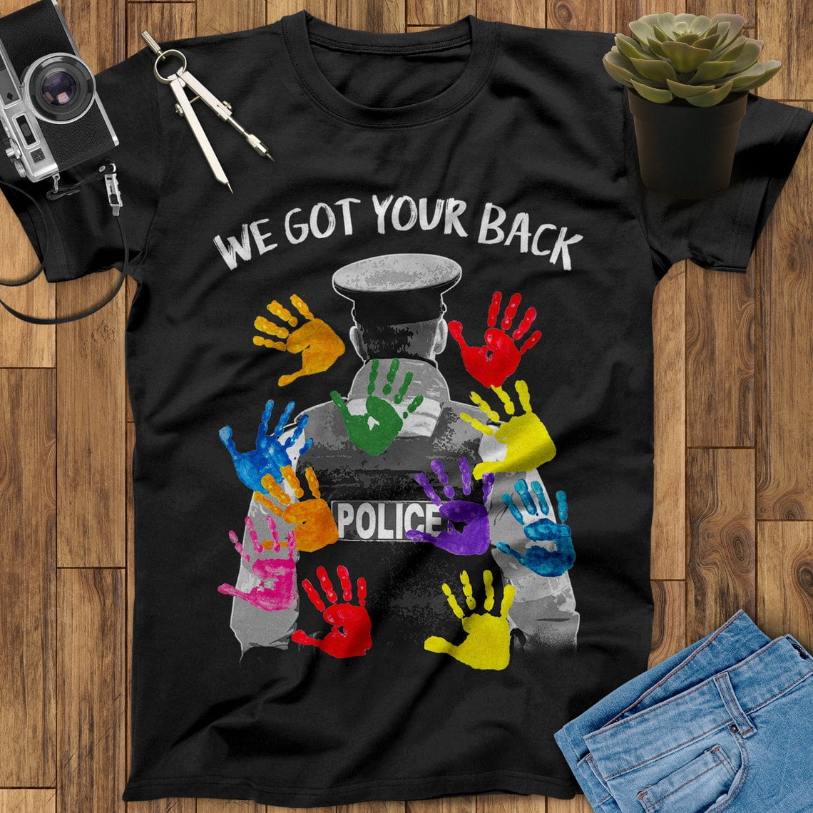 Mens We Got Your Back Police Shirt, Police Officer Gifts, Police The ...