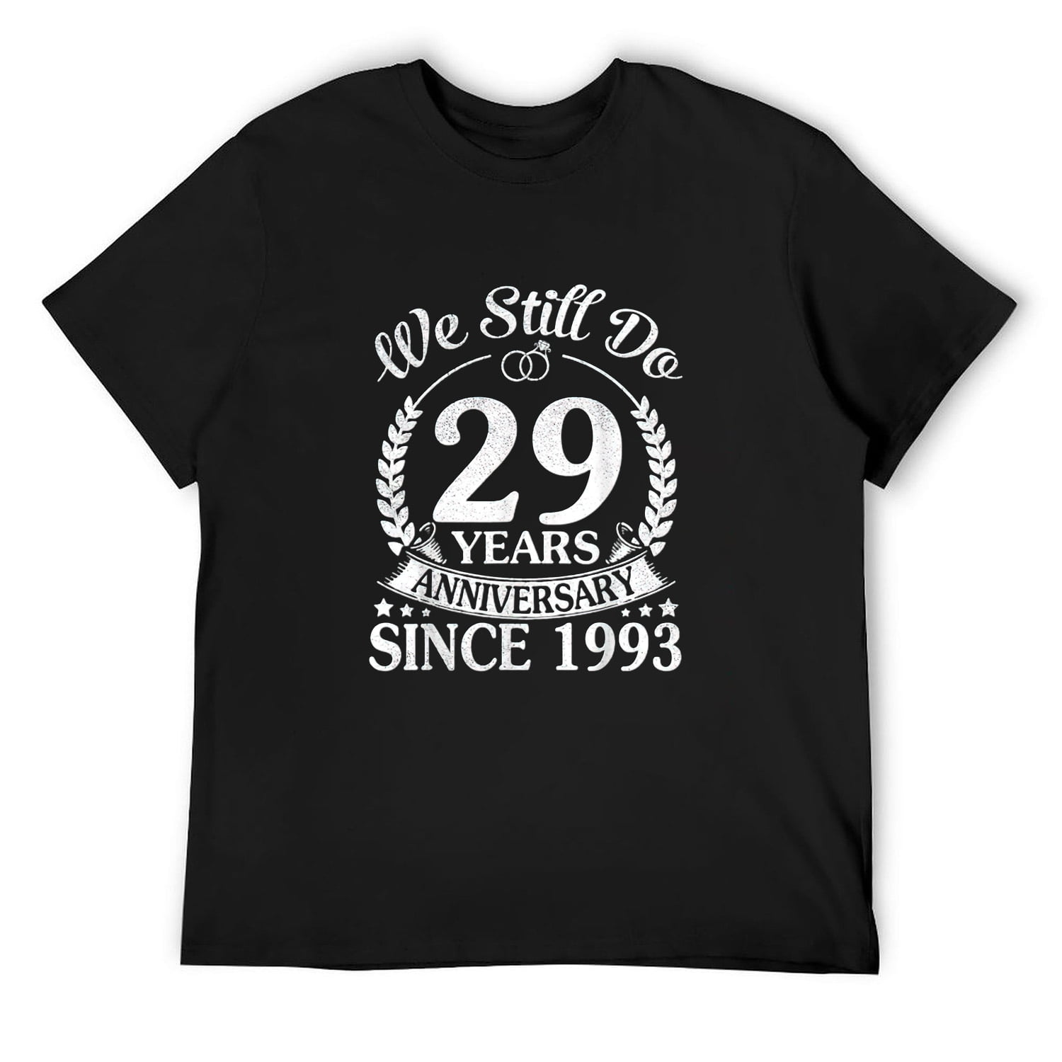 Mens We Still Do 29 Years Anniversary Since 1993 Wedding Married T ...