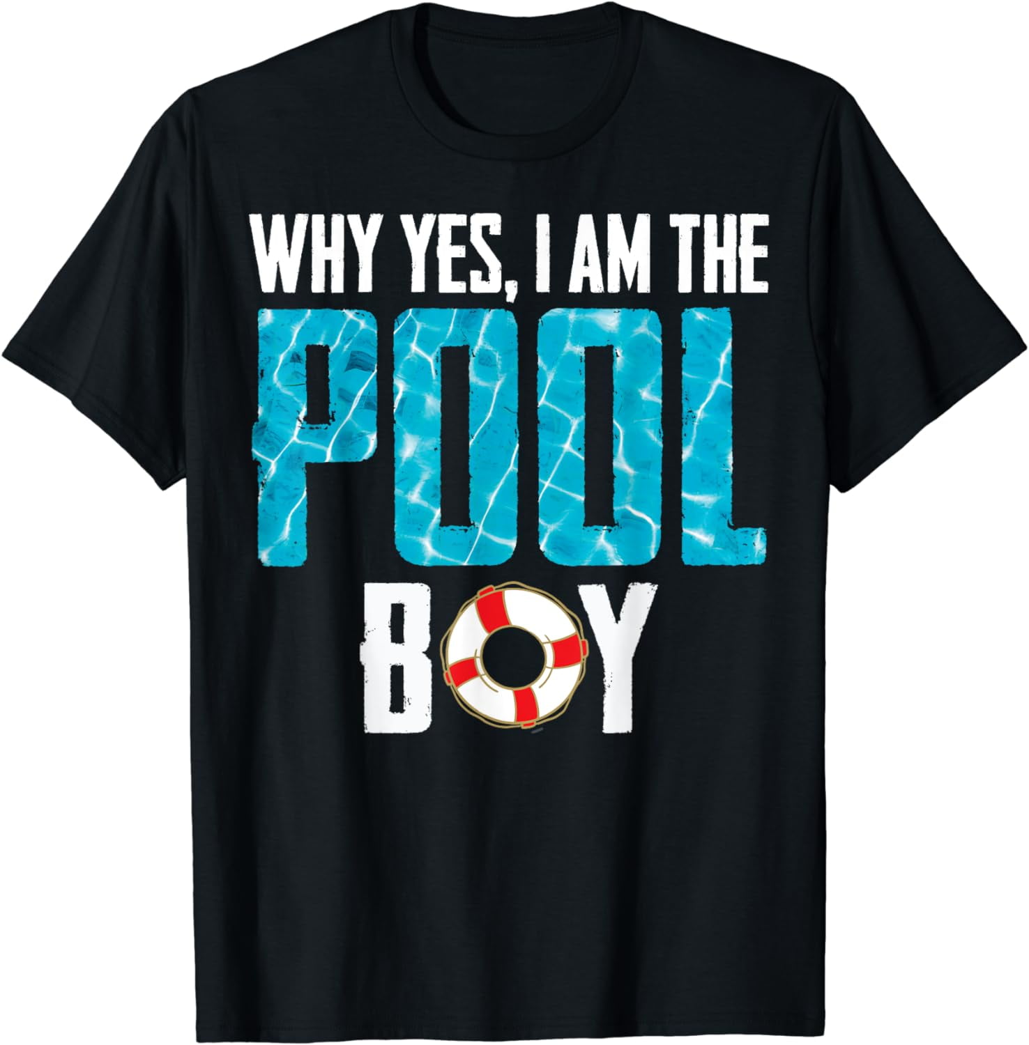 Mens Why Yes I Am The Pool-Boy Shirt Funny Pool Expert Swim Gifts T ...