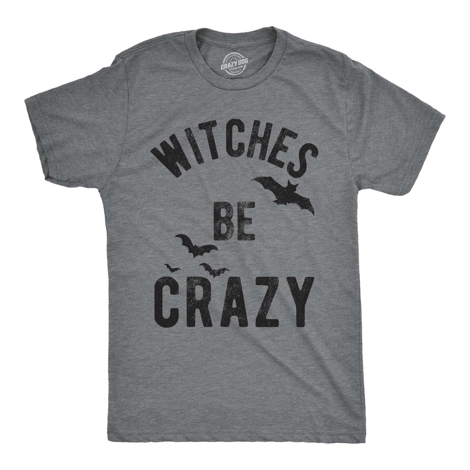 Mens Witches Be Crazy T Shirt Halloween Funny Party Tee for Guys ...